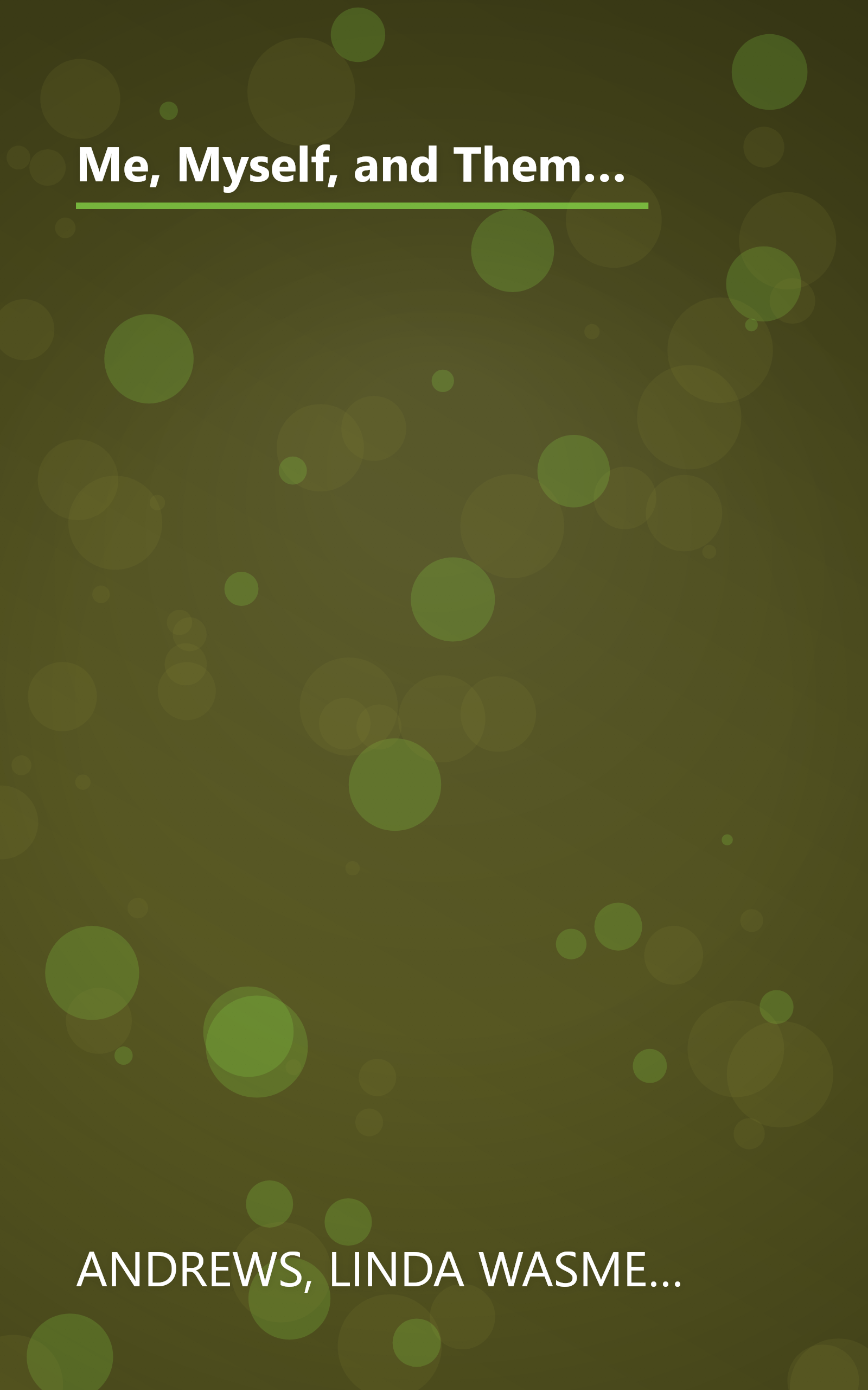 Me, Myself, and Them: A Firsthand Account of One Young Person's Experience with Schizophrenia (Adolescent Mental Health Initiative) book cover