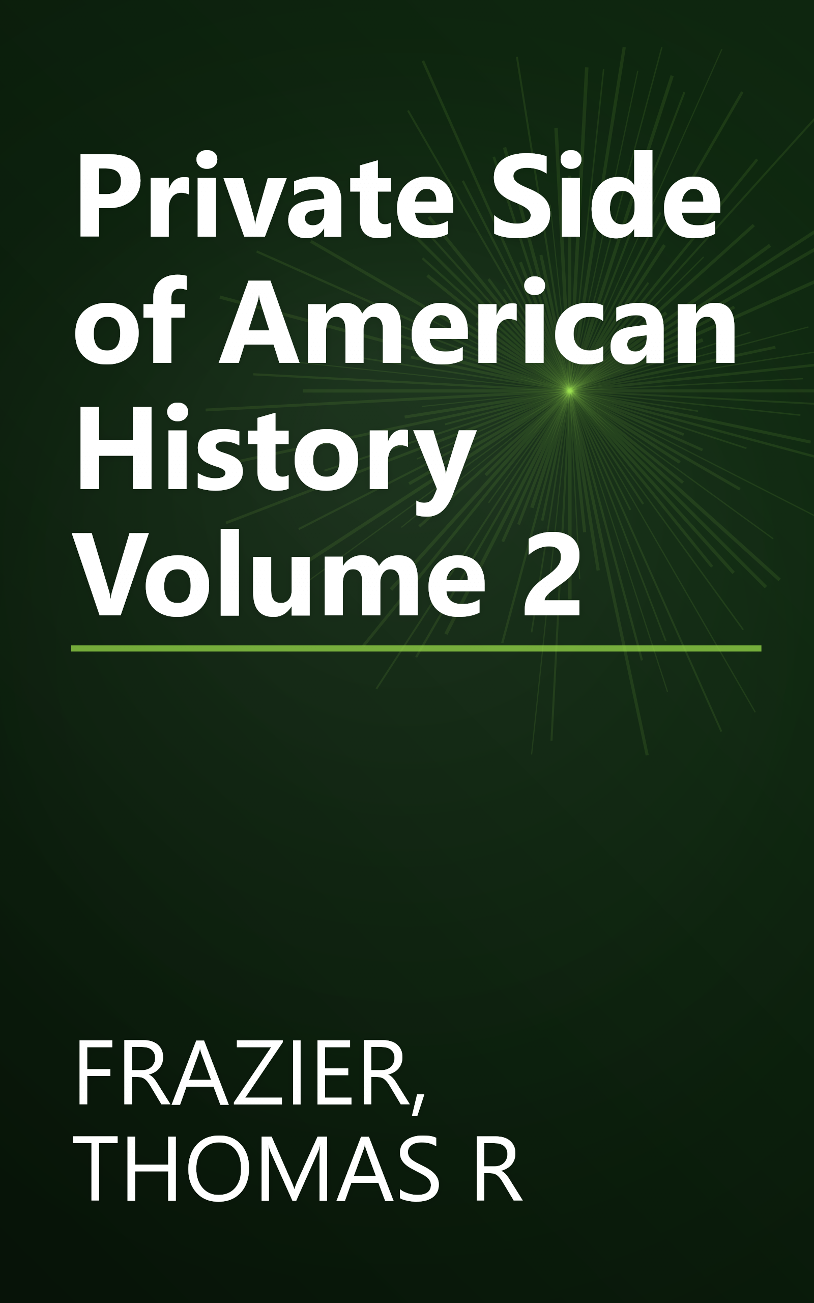 Private Side of American History Volume 2 book cover