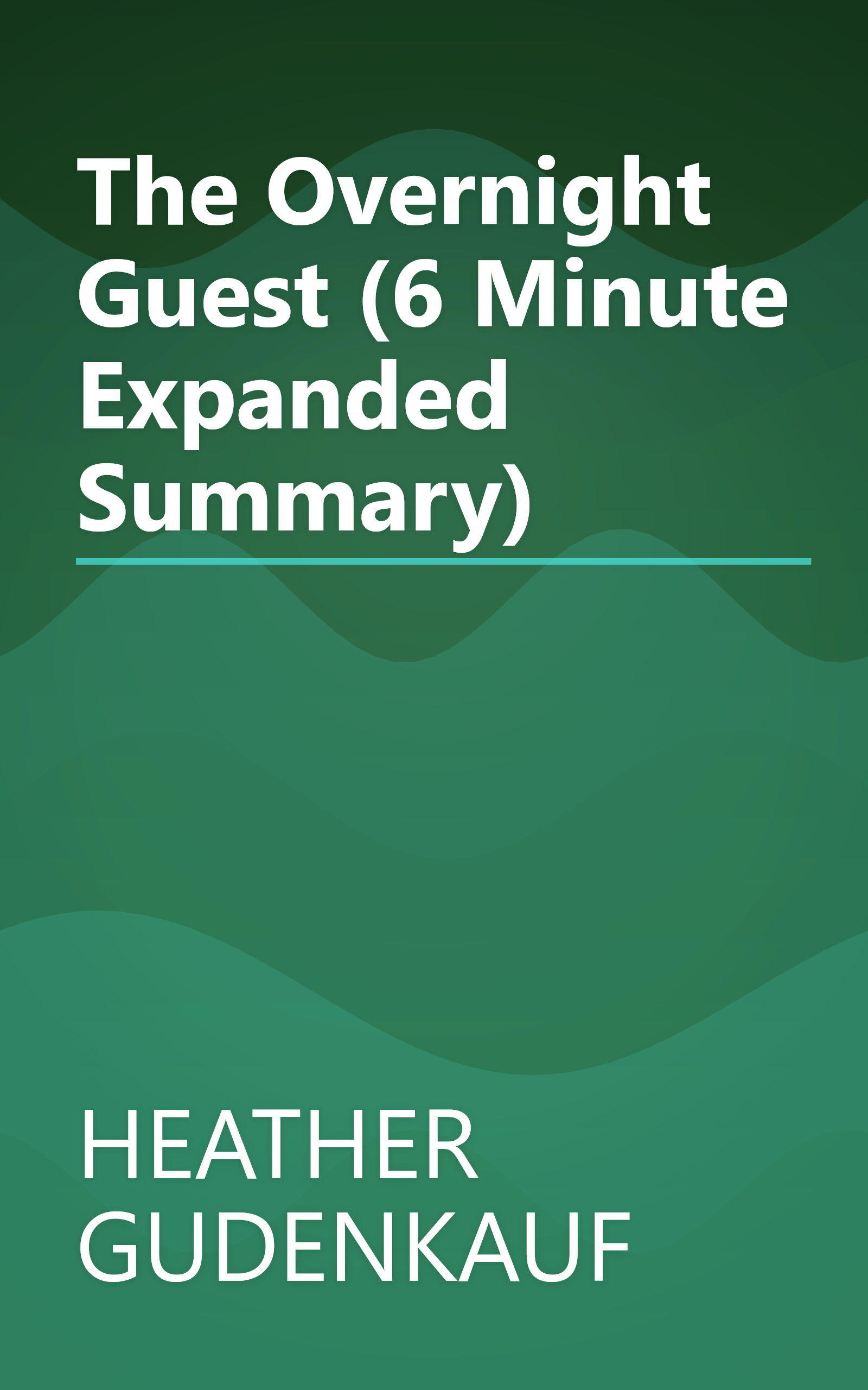 The Overnight Guest (6 Minute   Expanded Summary) book cover