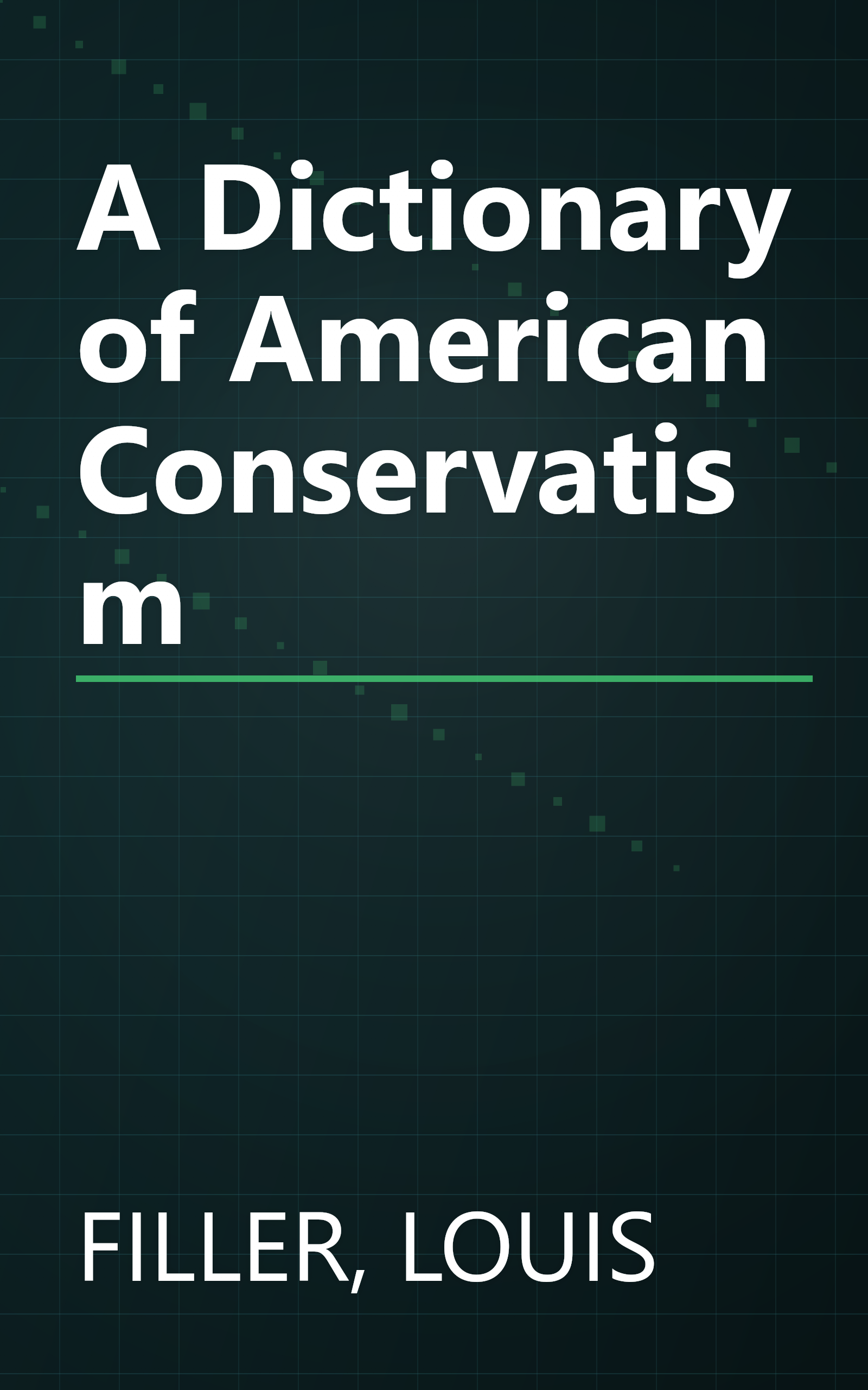 A Dictionary of American Conservatism book cover