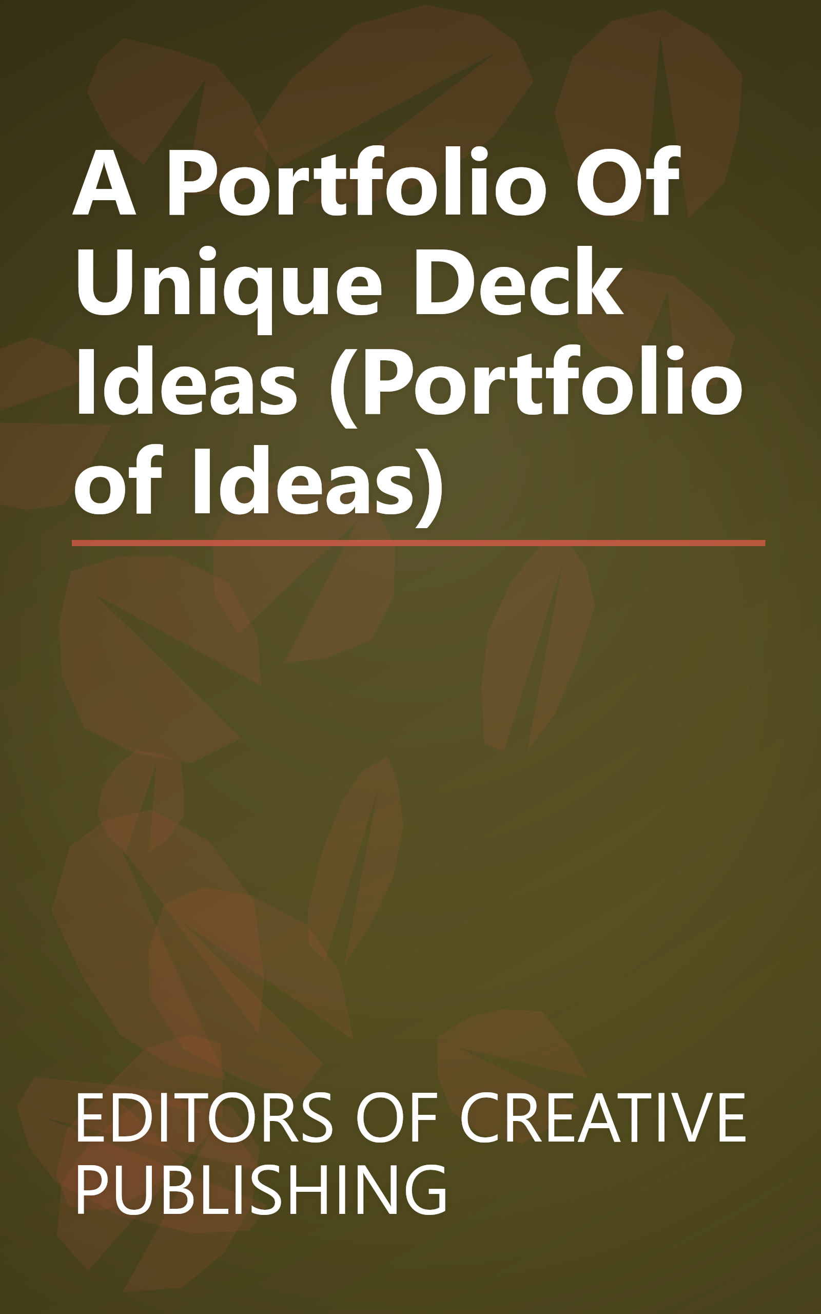 A Portfolio Of Unique Deck Ideas (Portfolio of Ideas) book cover