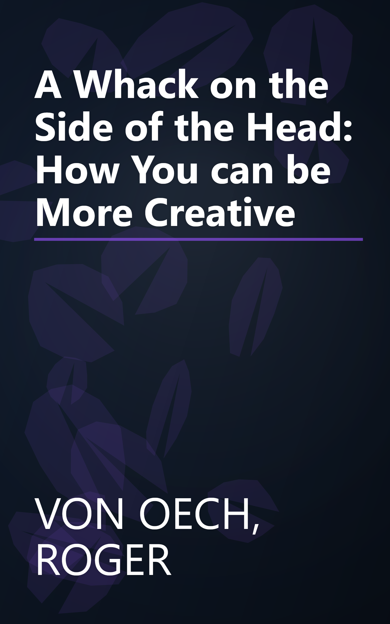 A Whack on the Side of the Head: How You can be More Creative book cover