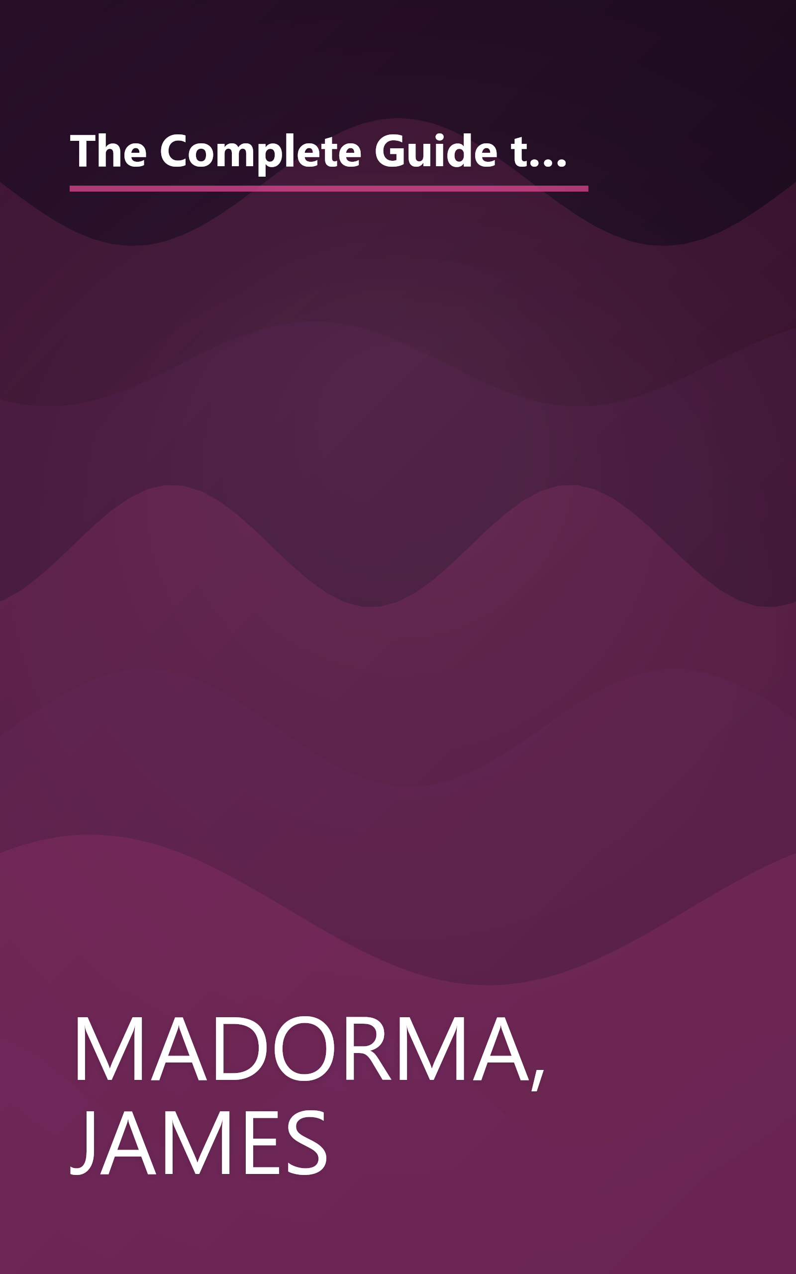 The Complete Guide to Understanding and Caring for Your Home: A Practical Handbook for Knowledgeable Homeowners book cover