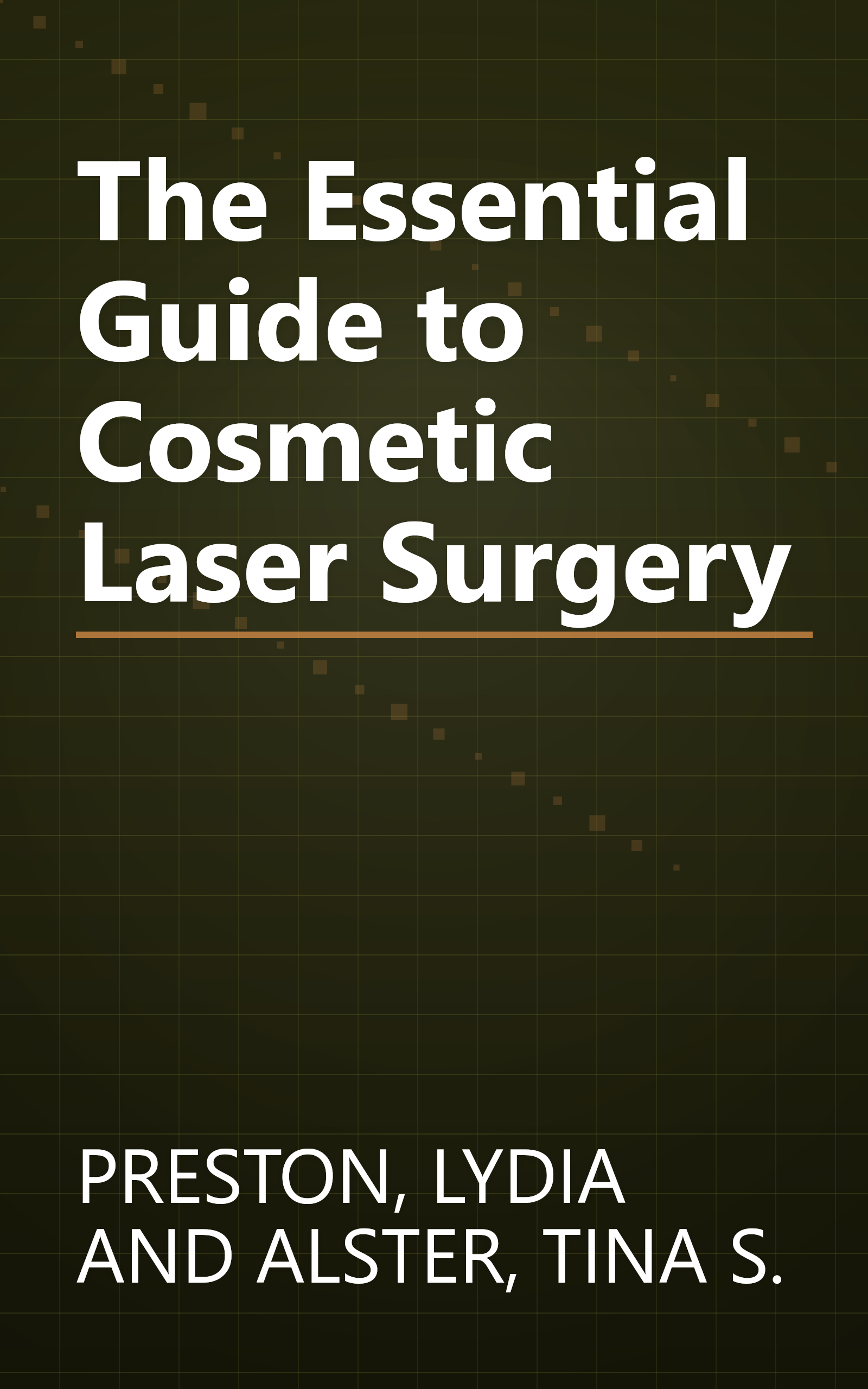 The Essential Guide to Cosmetic Laser Surgery book cover