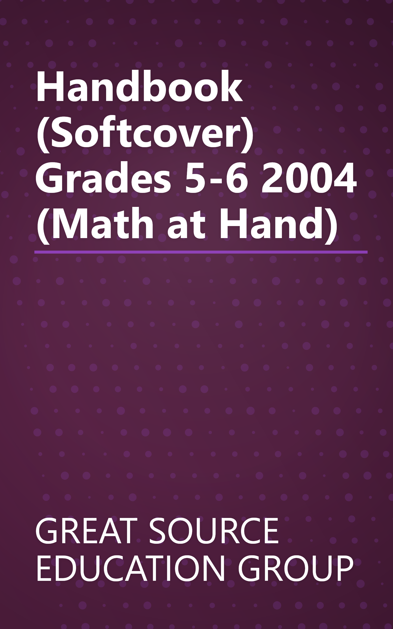 Handbook (Softcover) Grades 5-6 2004 (Math at Hand) book cover