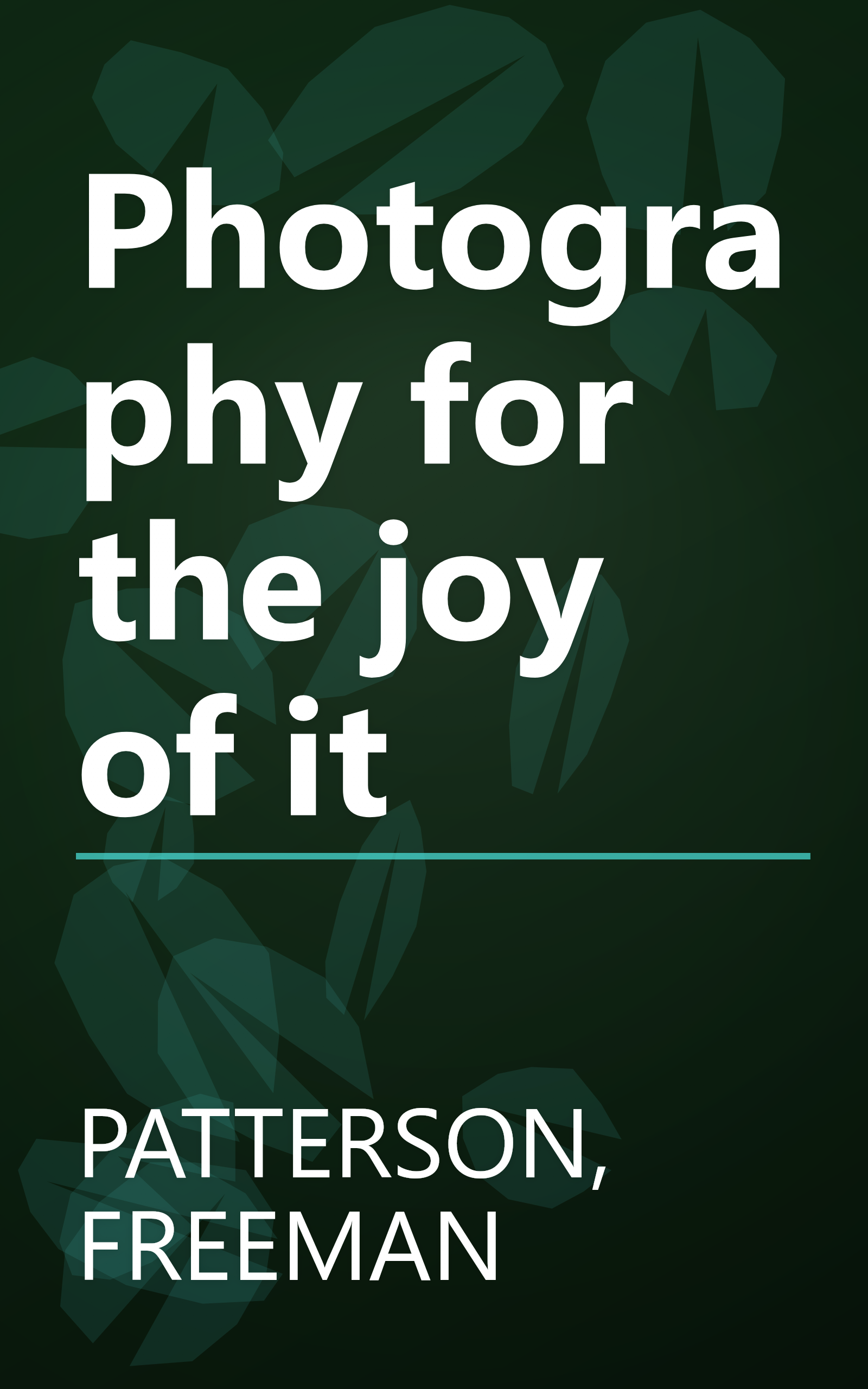 Photography for the joy of it book cover