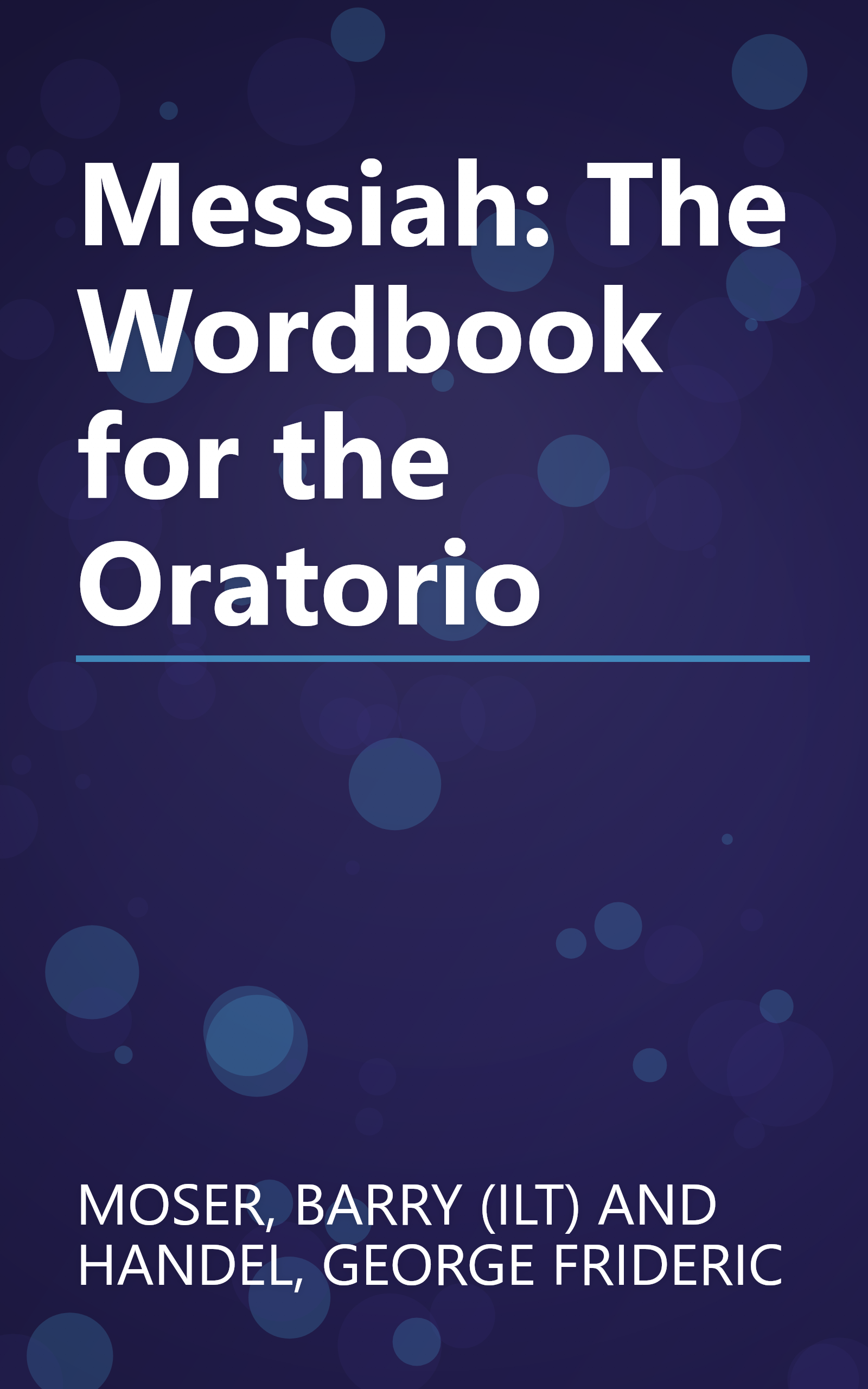 Messiah: The Wordbook for the Oratorio book cover