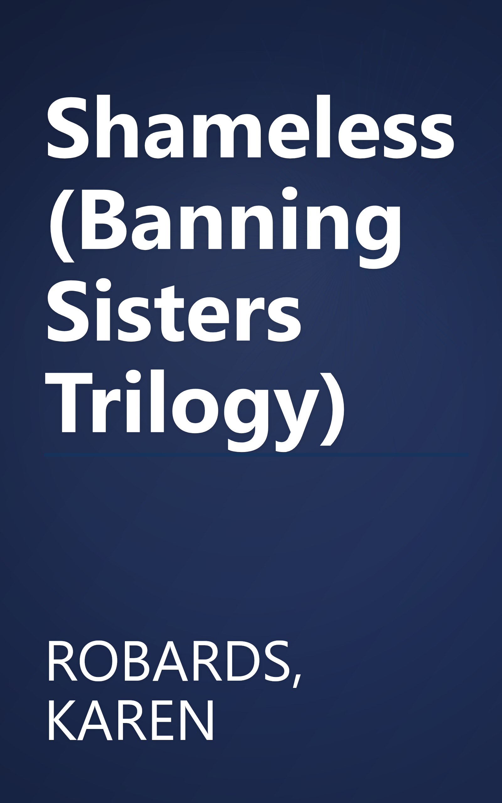 Shameless (Banning Sisters Trilogy) book cover