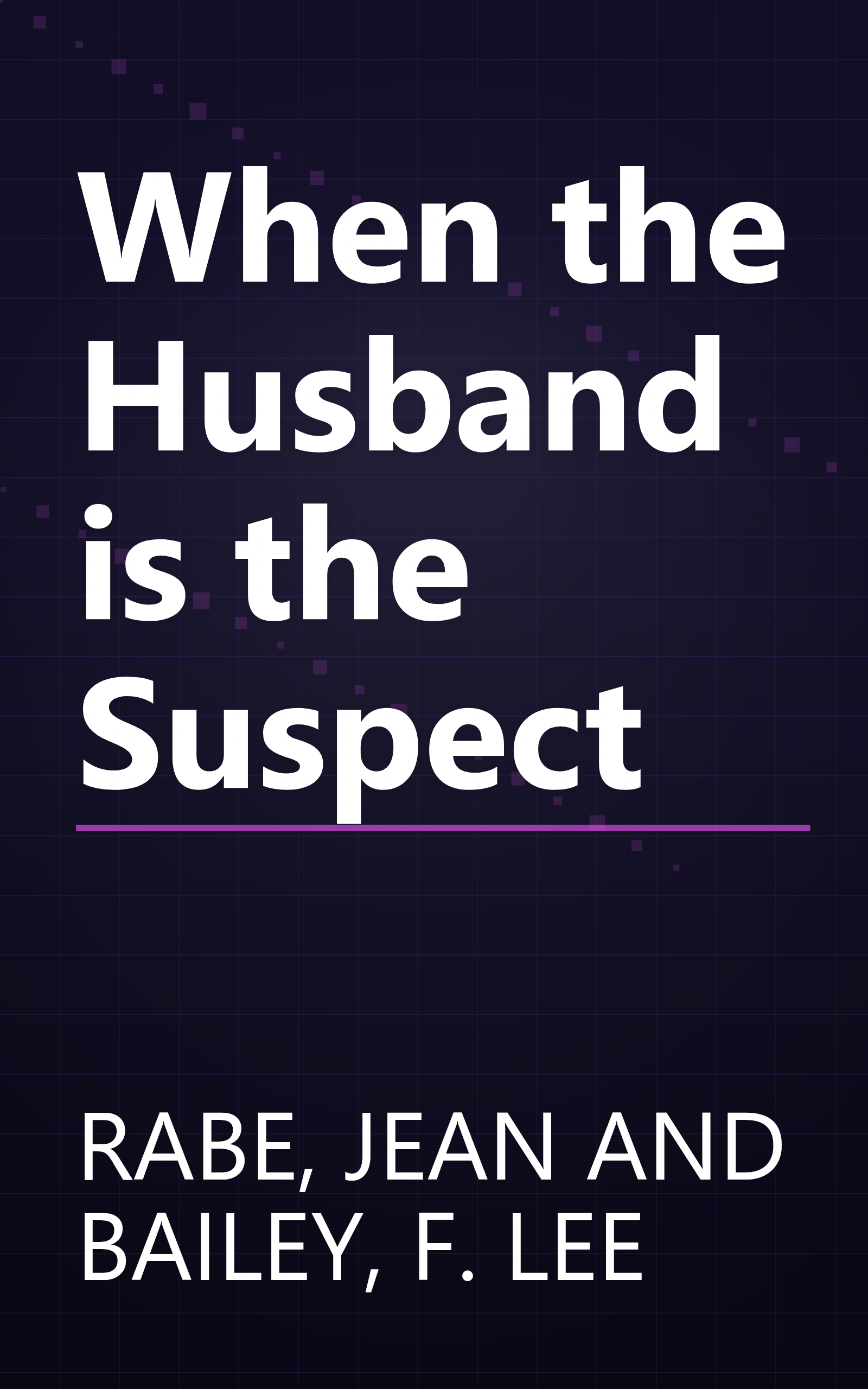 When the Husband is the Suspect book cover