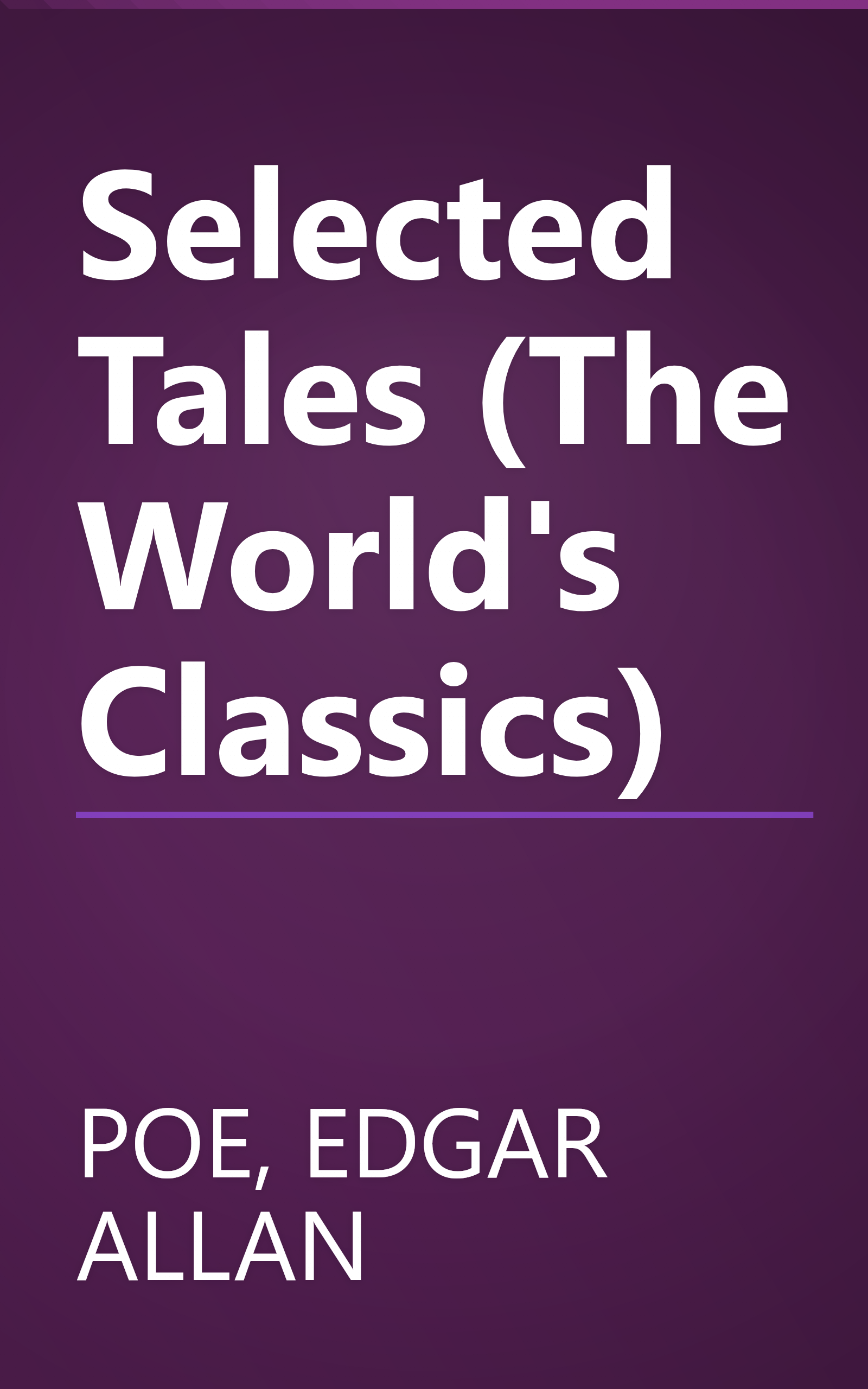 Selected Tales (The World's Classics) book cover