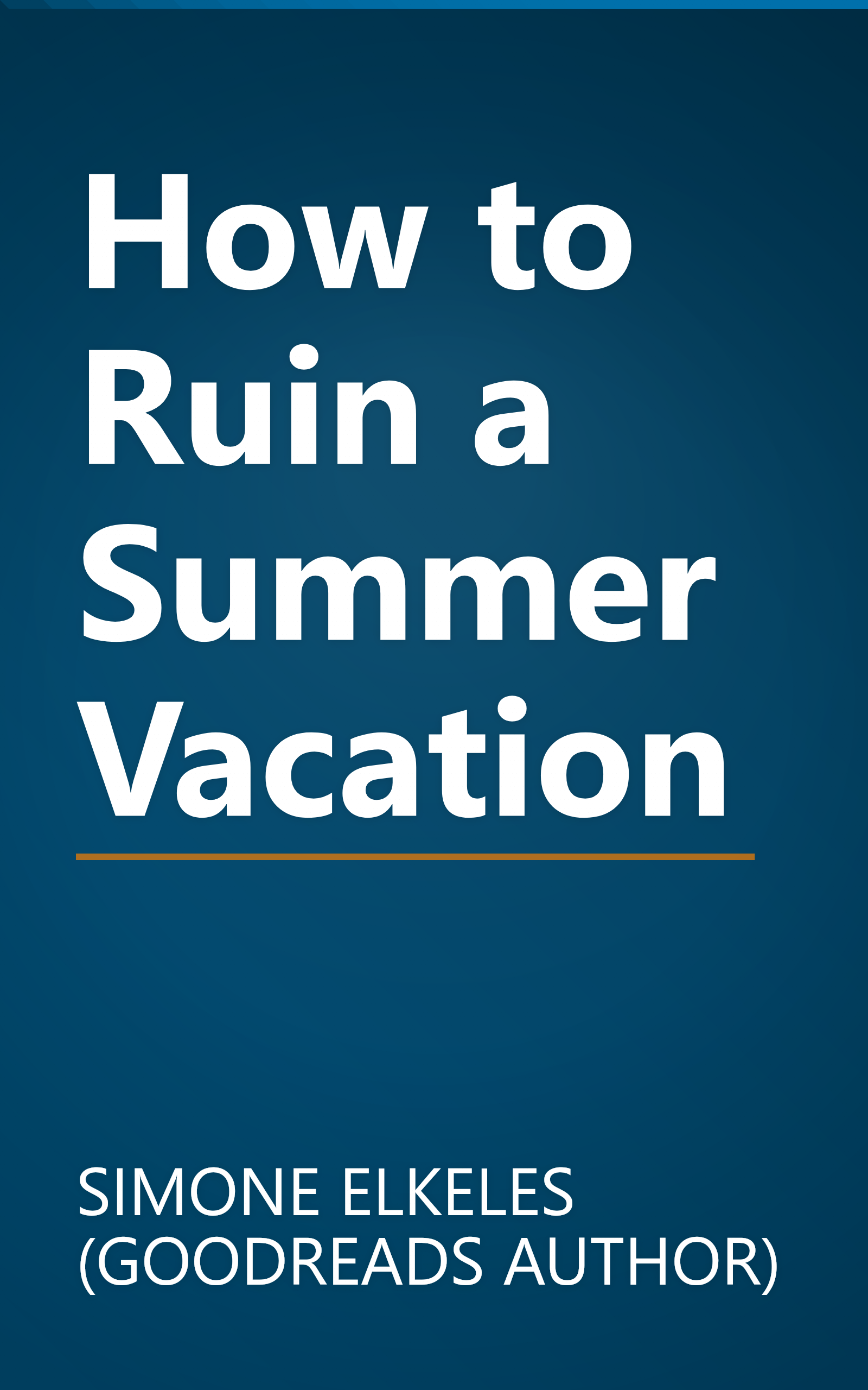 How to Ruin a Summer Vacation book cover