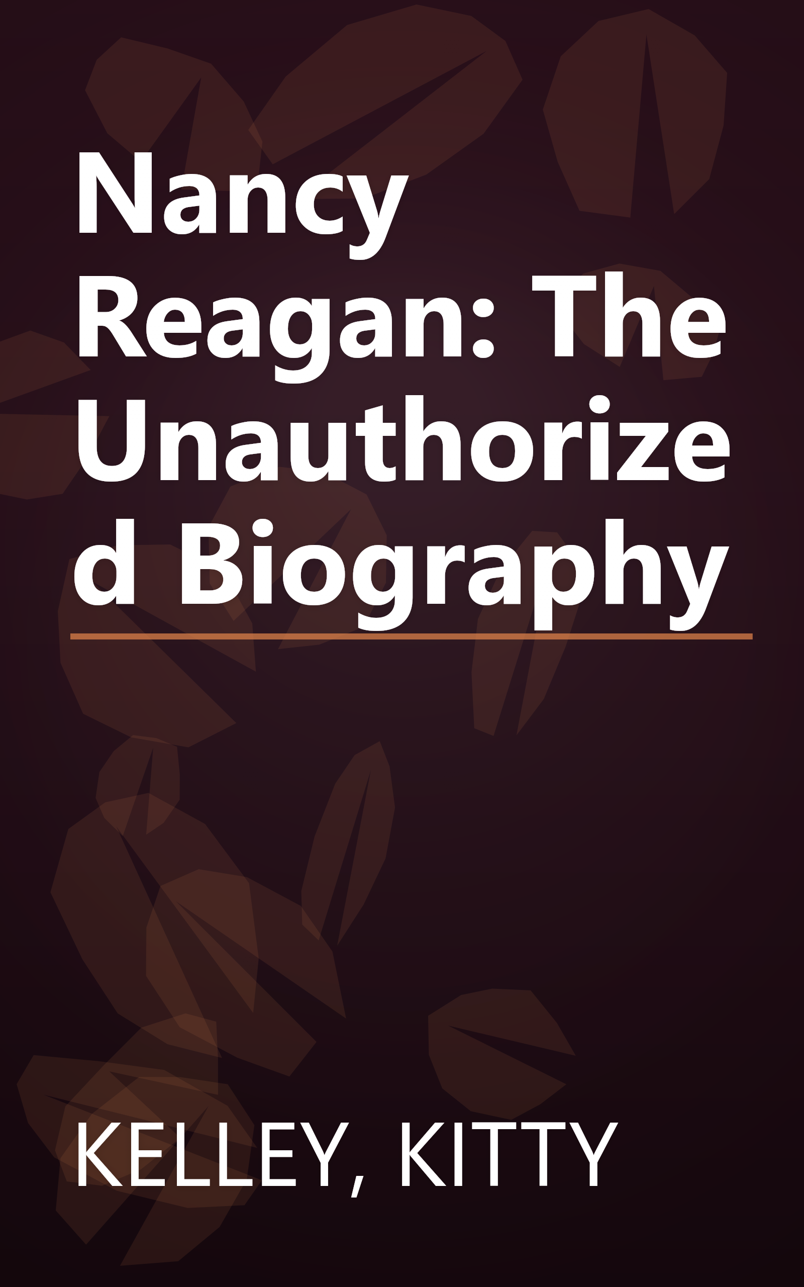 Nancy Reagan: The Unauthorized Biography book cover