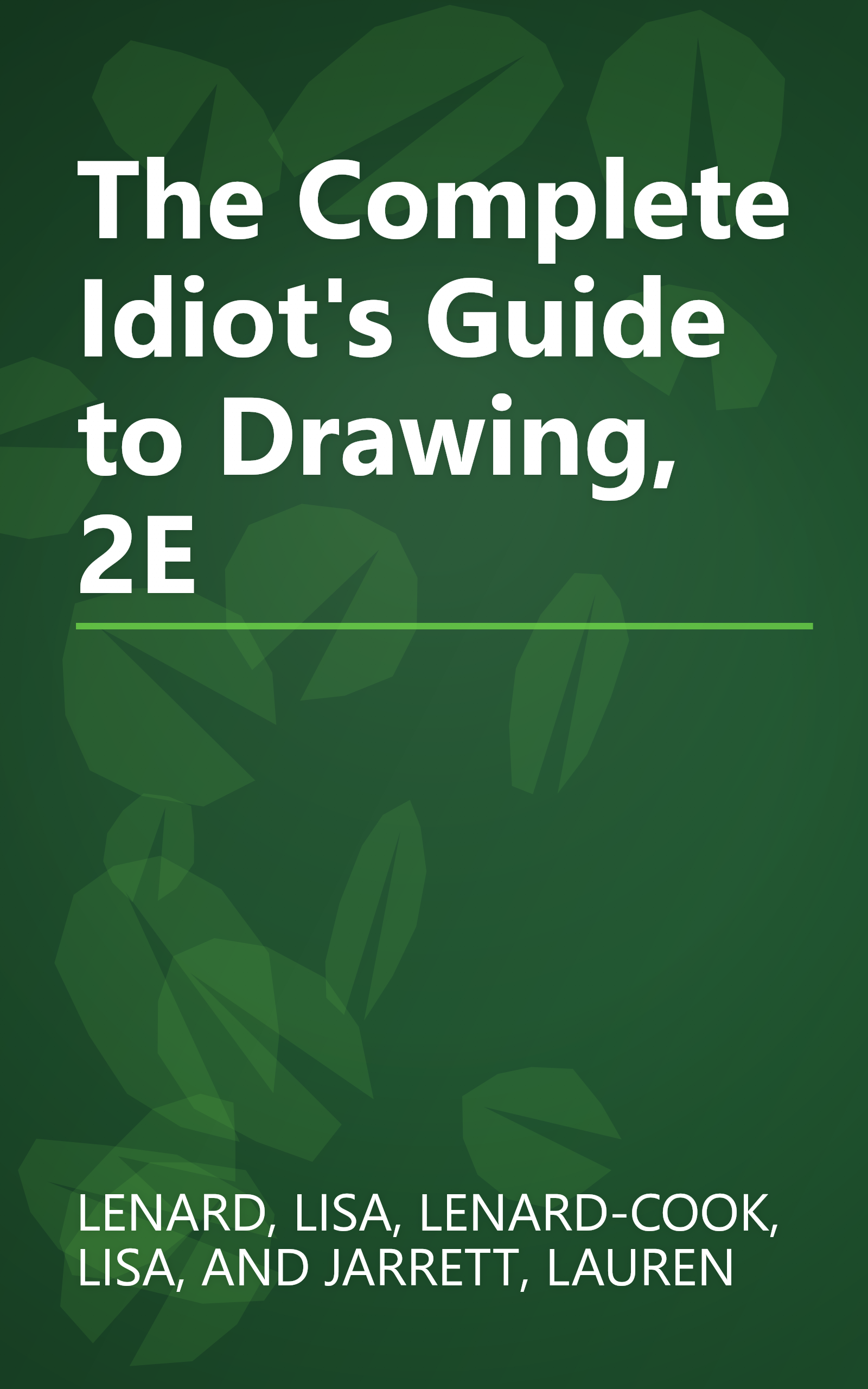 The Complete Idiot's Guide to Drawing, 2E book cover