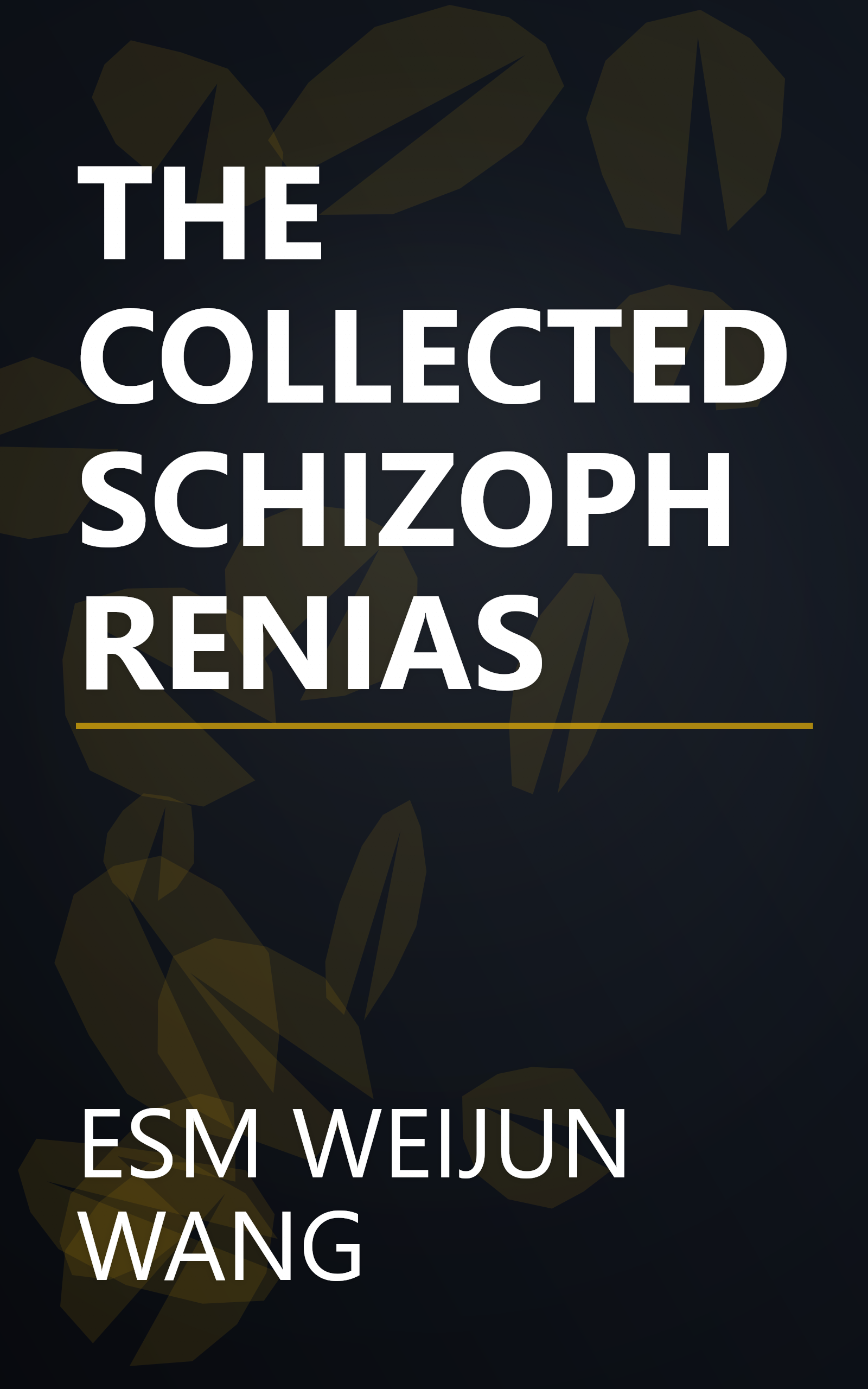 THE COLLECTED SCHIZOPHRENIAS book cover