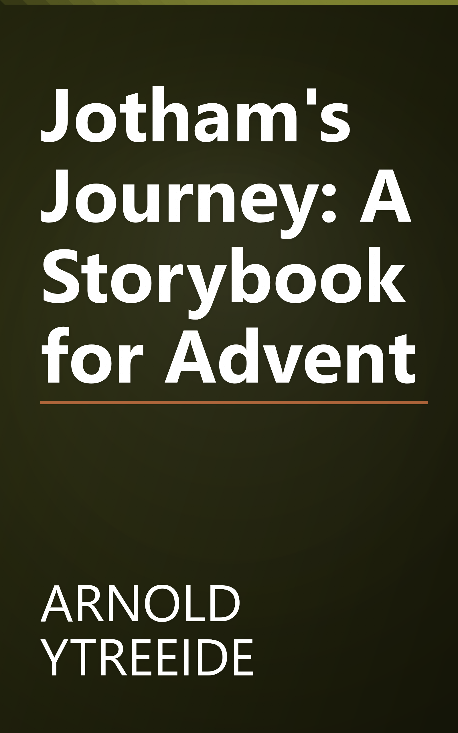 Jotham's Journey: A Storybook for Advent book cover