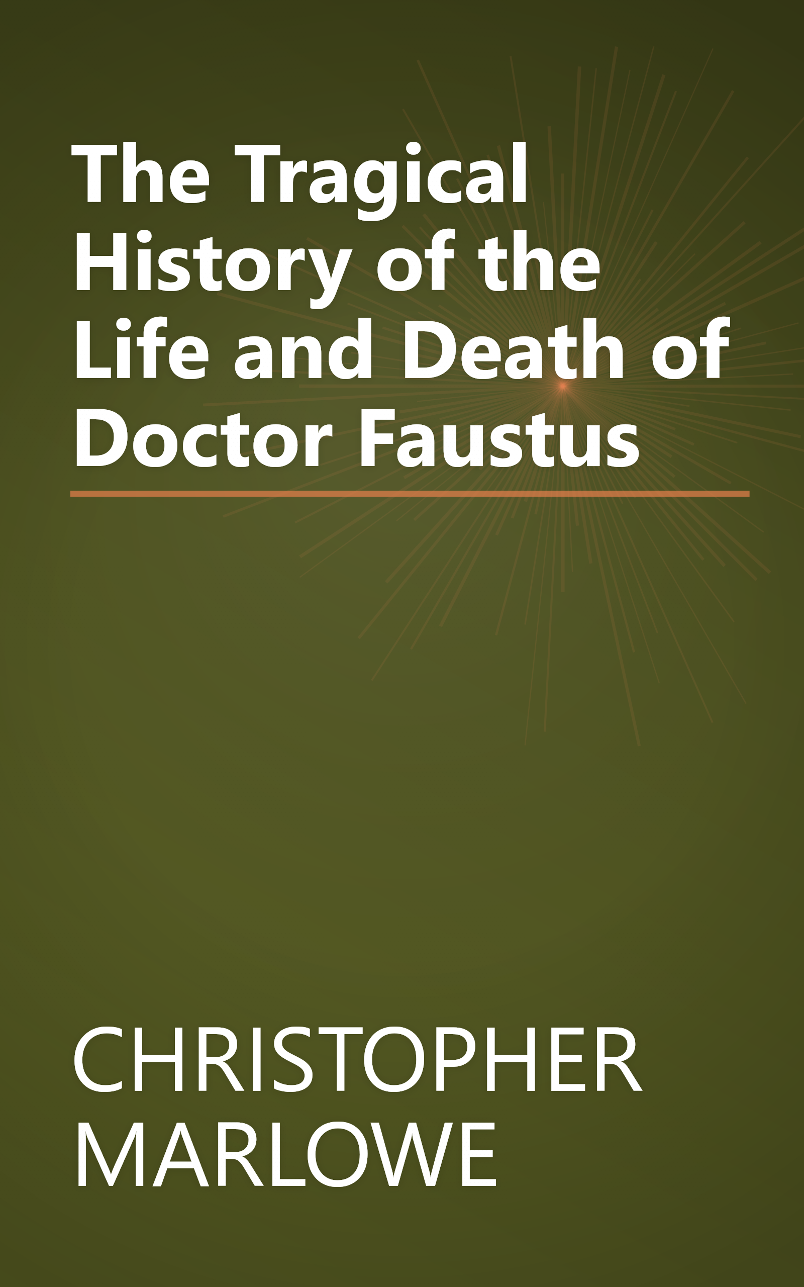 The Tragical History of the Life and Death of Doctor Faustus book cover