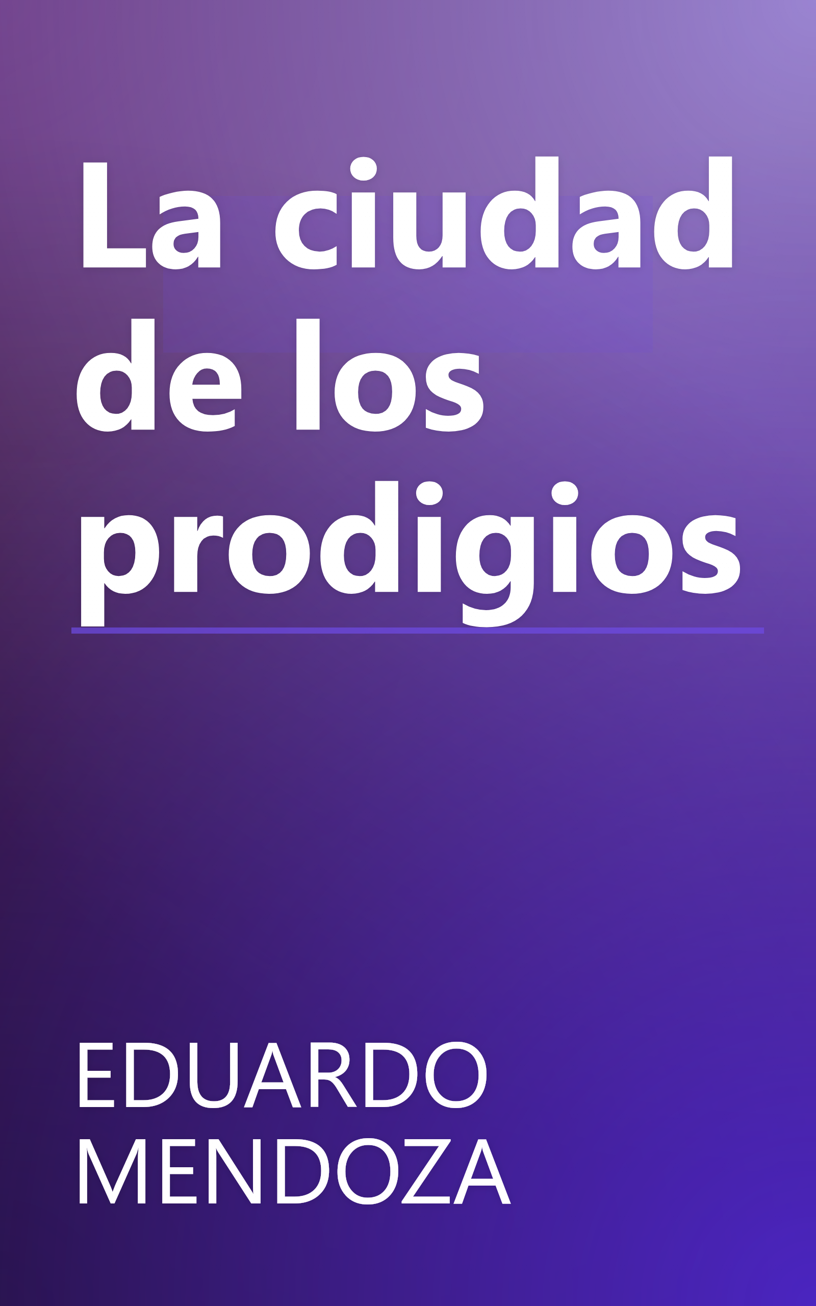 La ciudad de los prodigios book cover