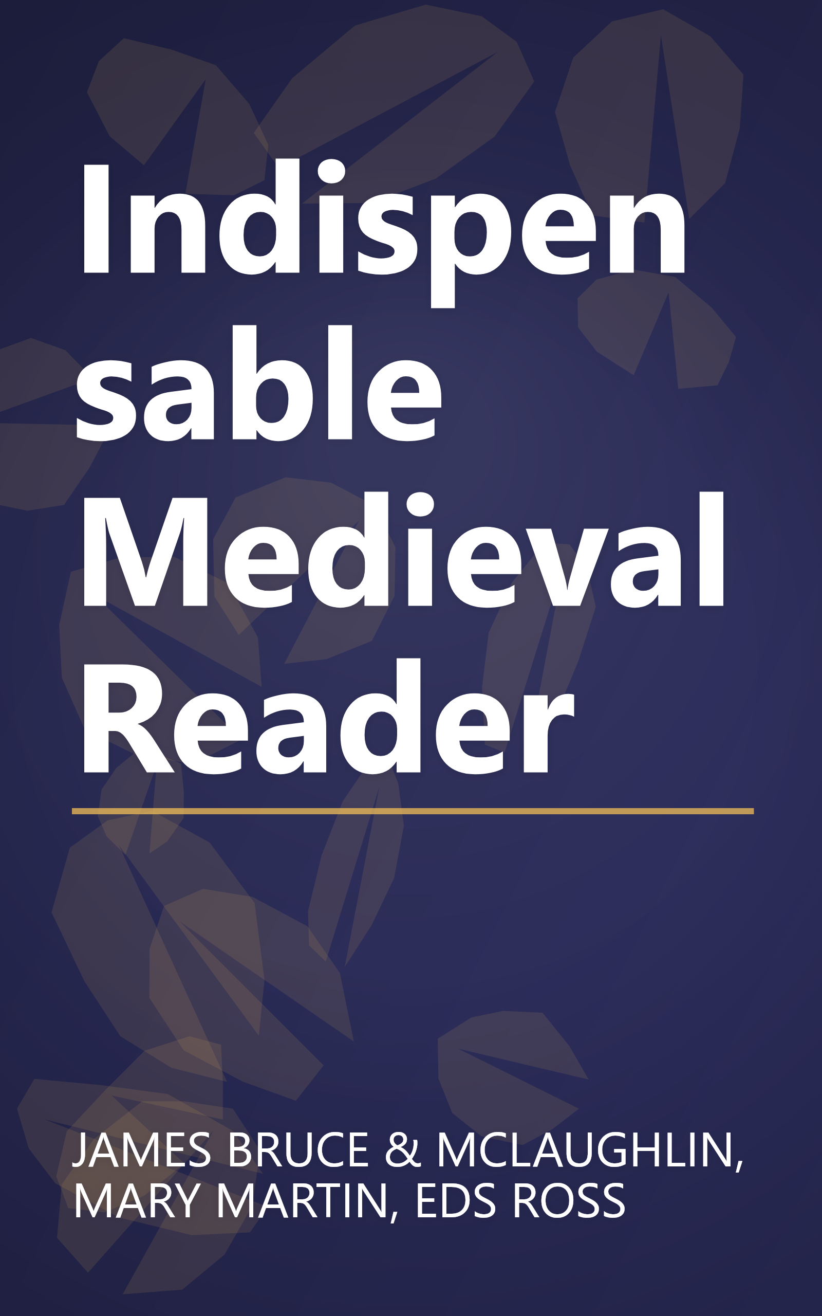 Indispensable Medieval Reader book cover