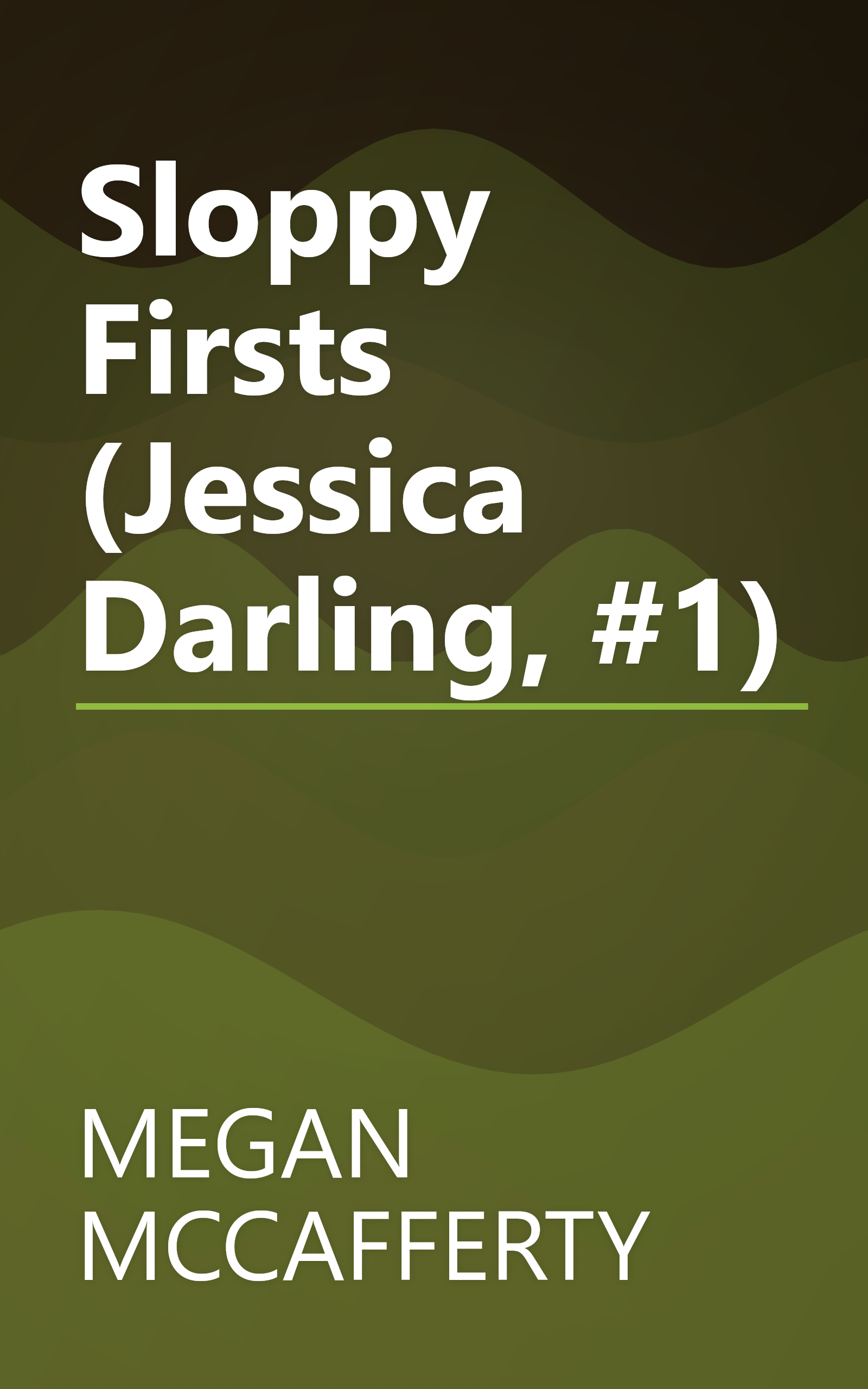 Sloppy Firsts (Jessica Darling, #1) book cover