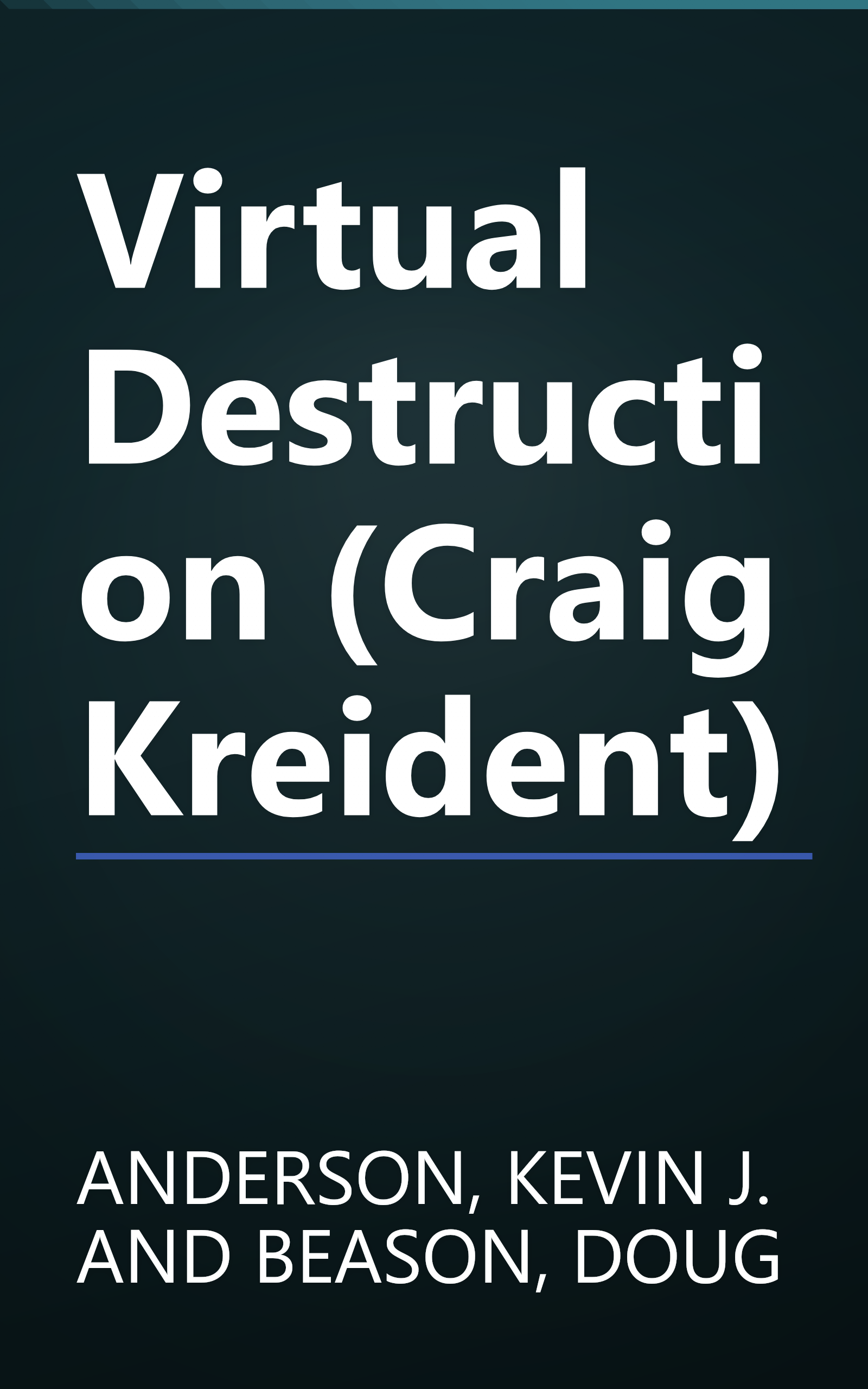 Virtual Destruction (Craig Kreident) book cover