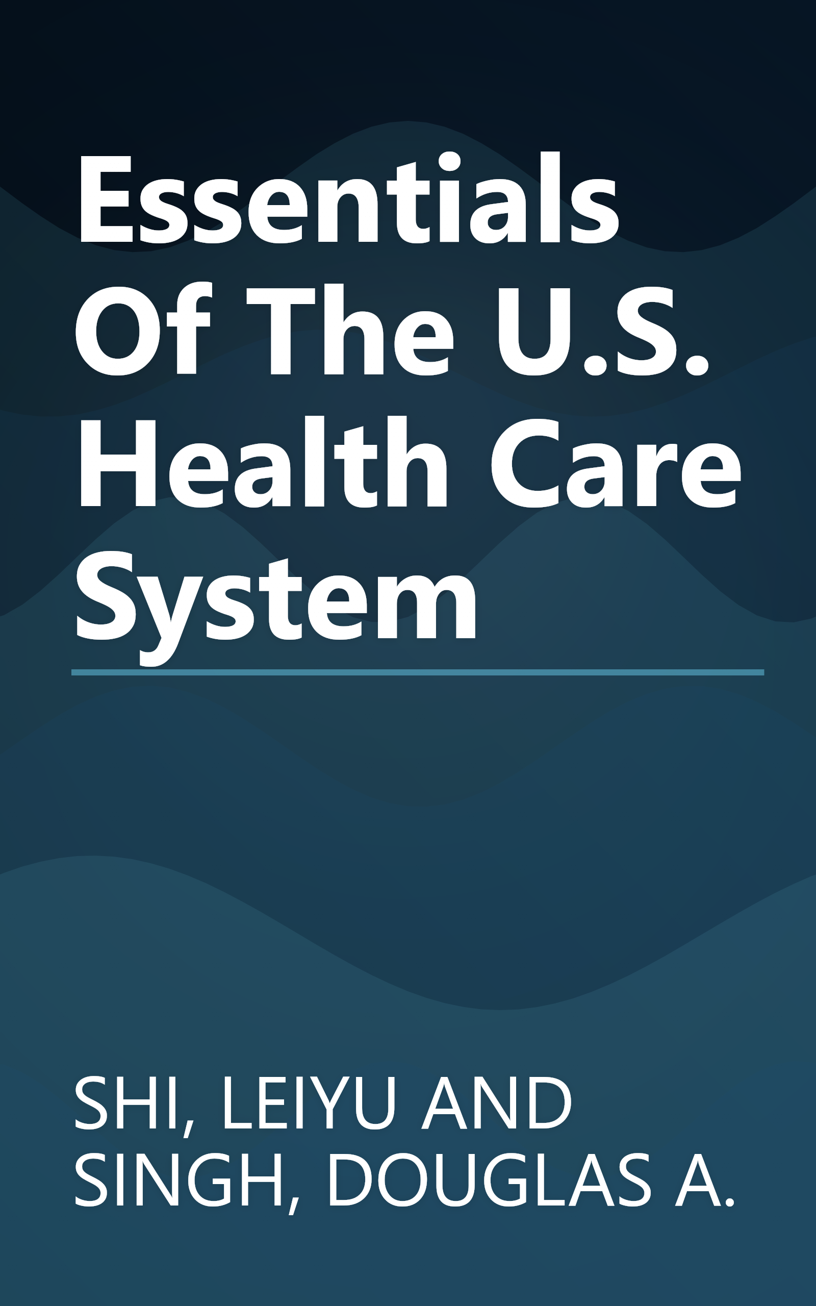 Essentials Of The U.S. Health Care System book cover