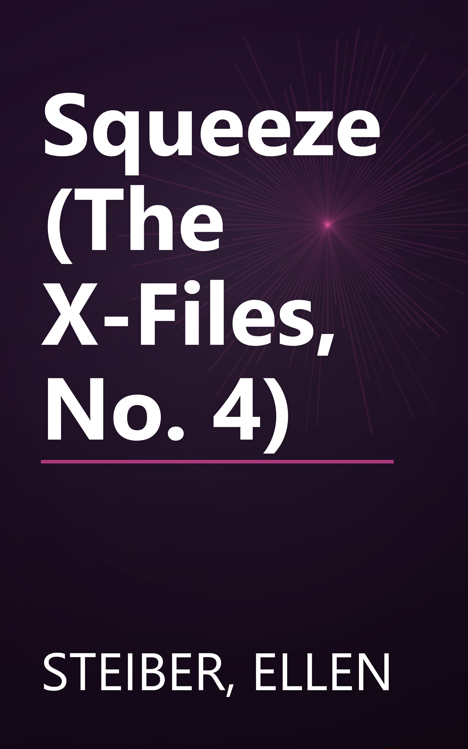 Squeeze (The X-Files, No. 4) book cover
