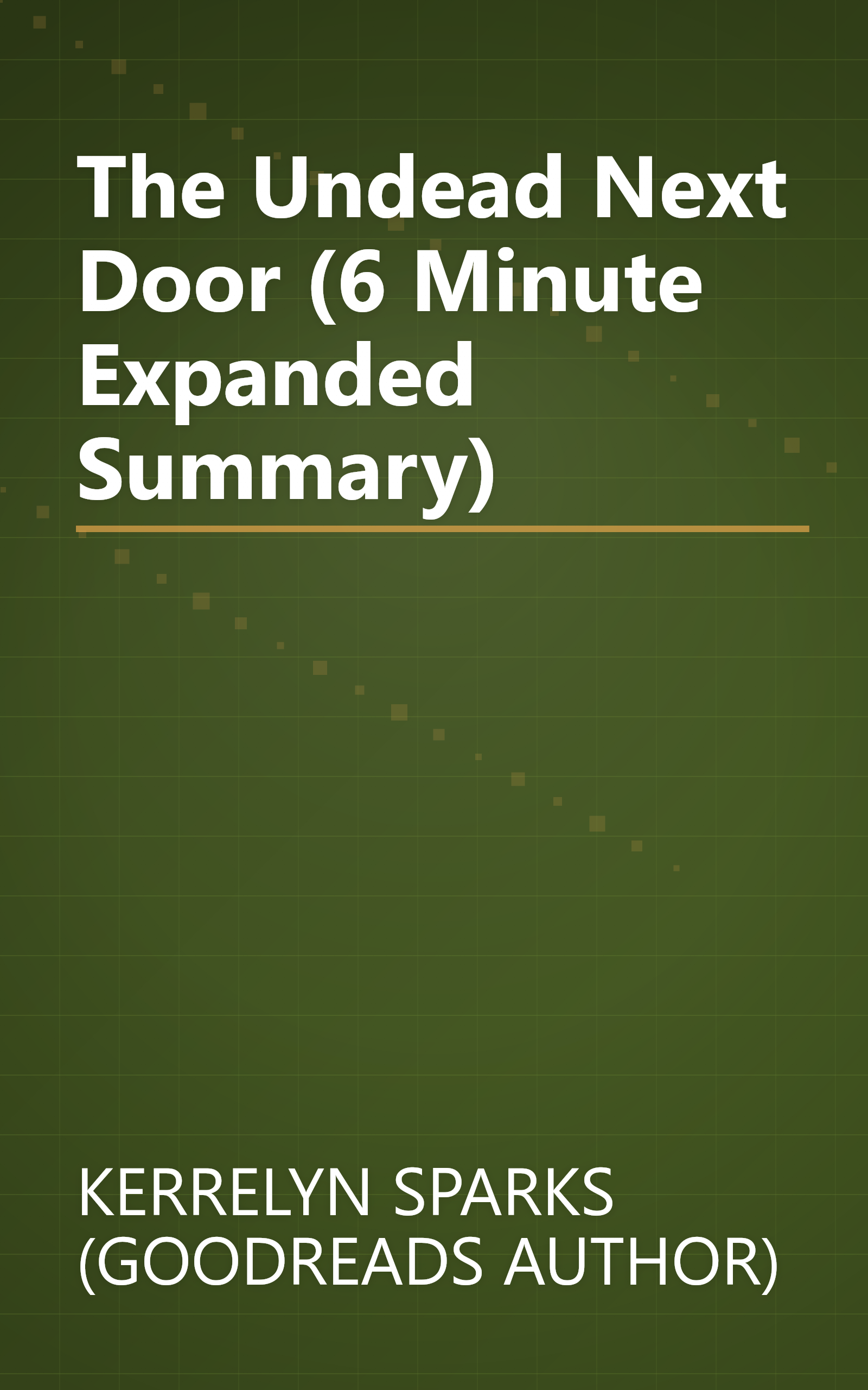 The Undead Next Door (6 Minute   Expanded Summary) book cover