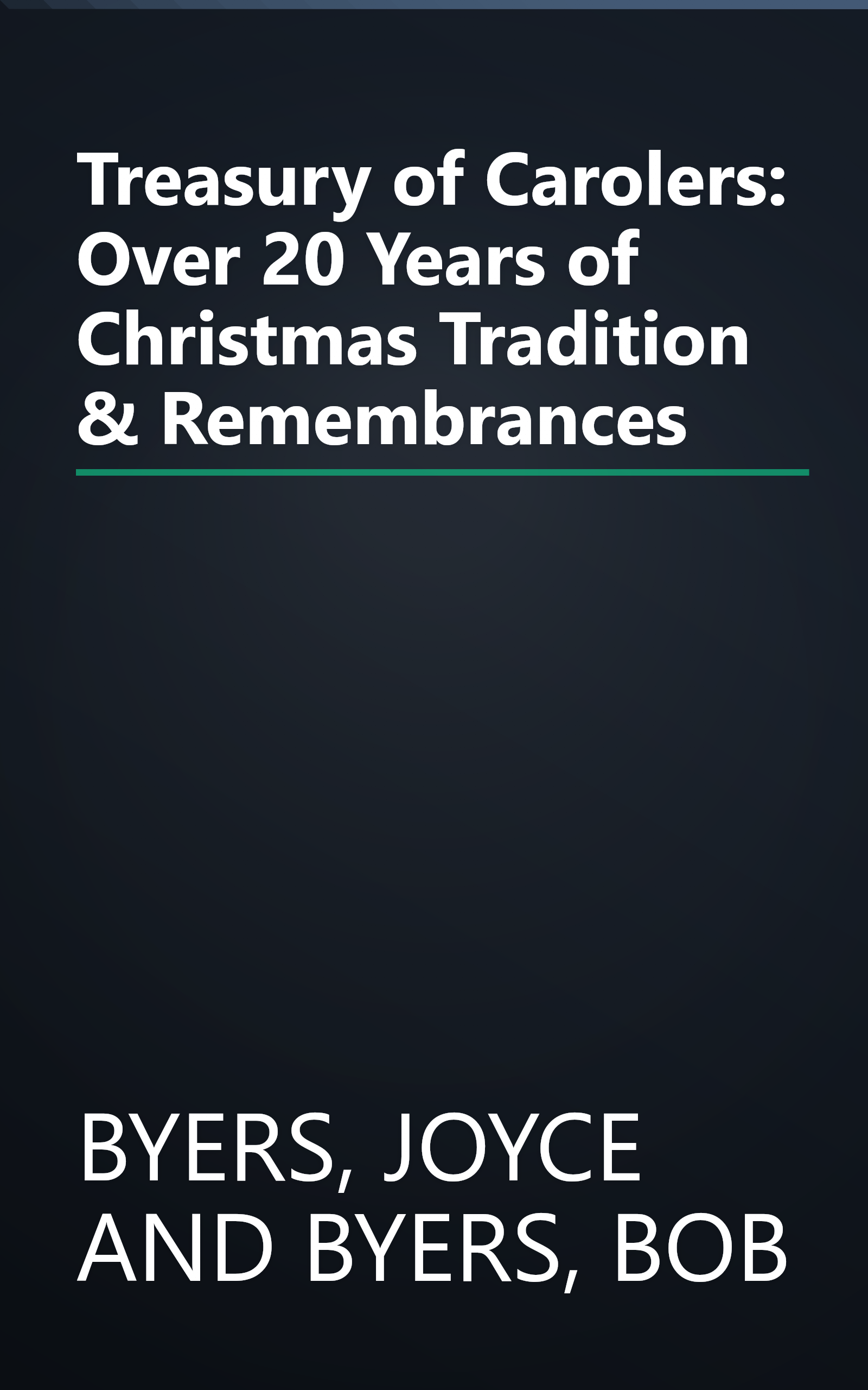 Treasury of Carolers: Over 20 Years of Christmas Tradition & Remembrances book cover