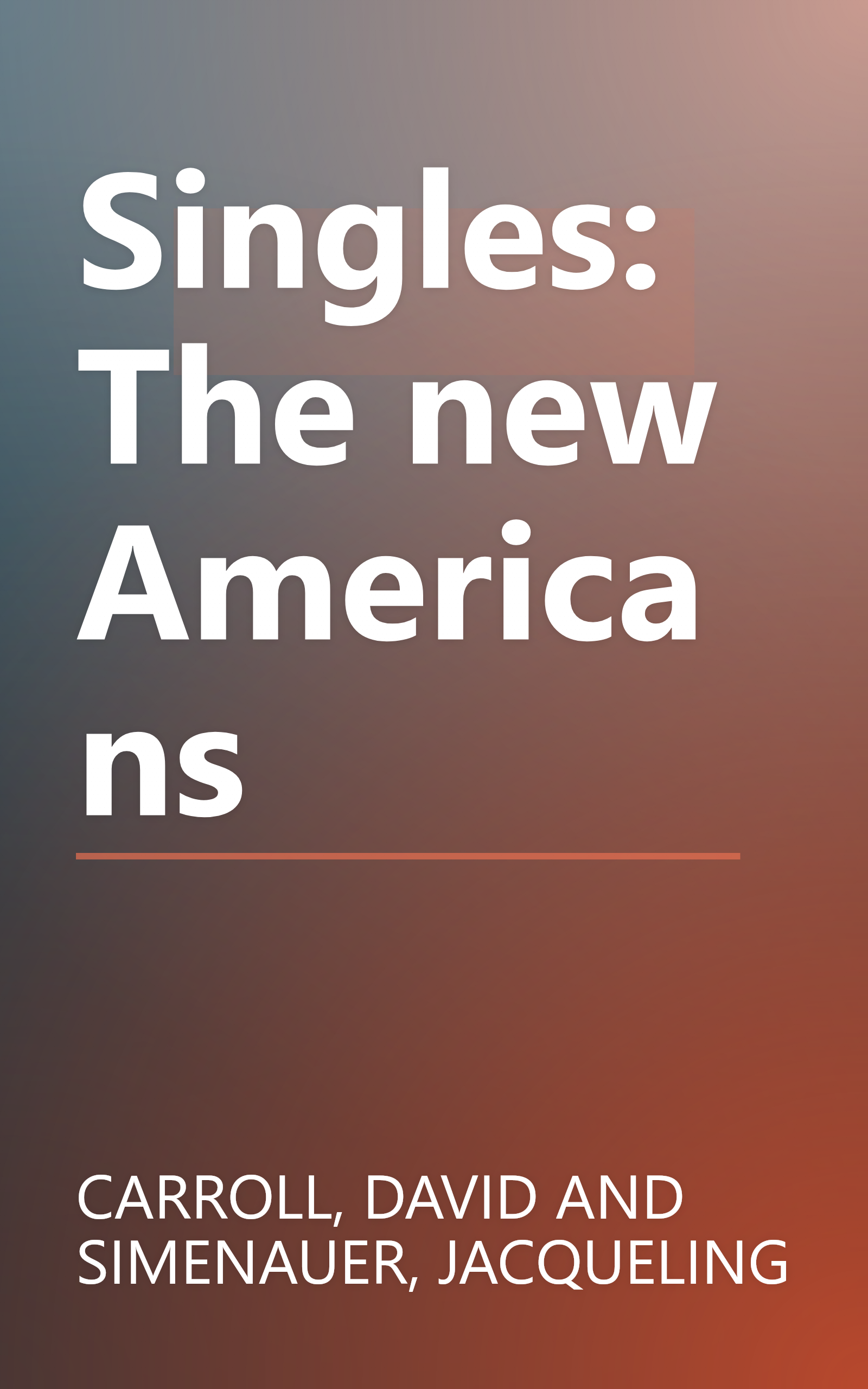 Singles: The new Americans book cover