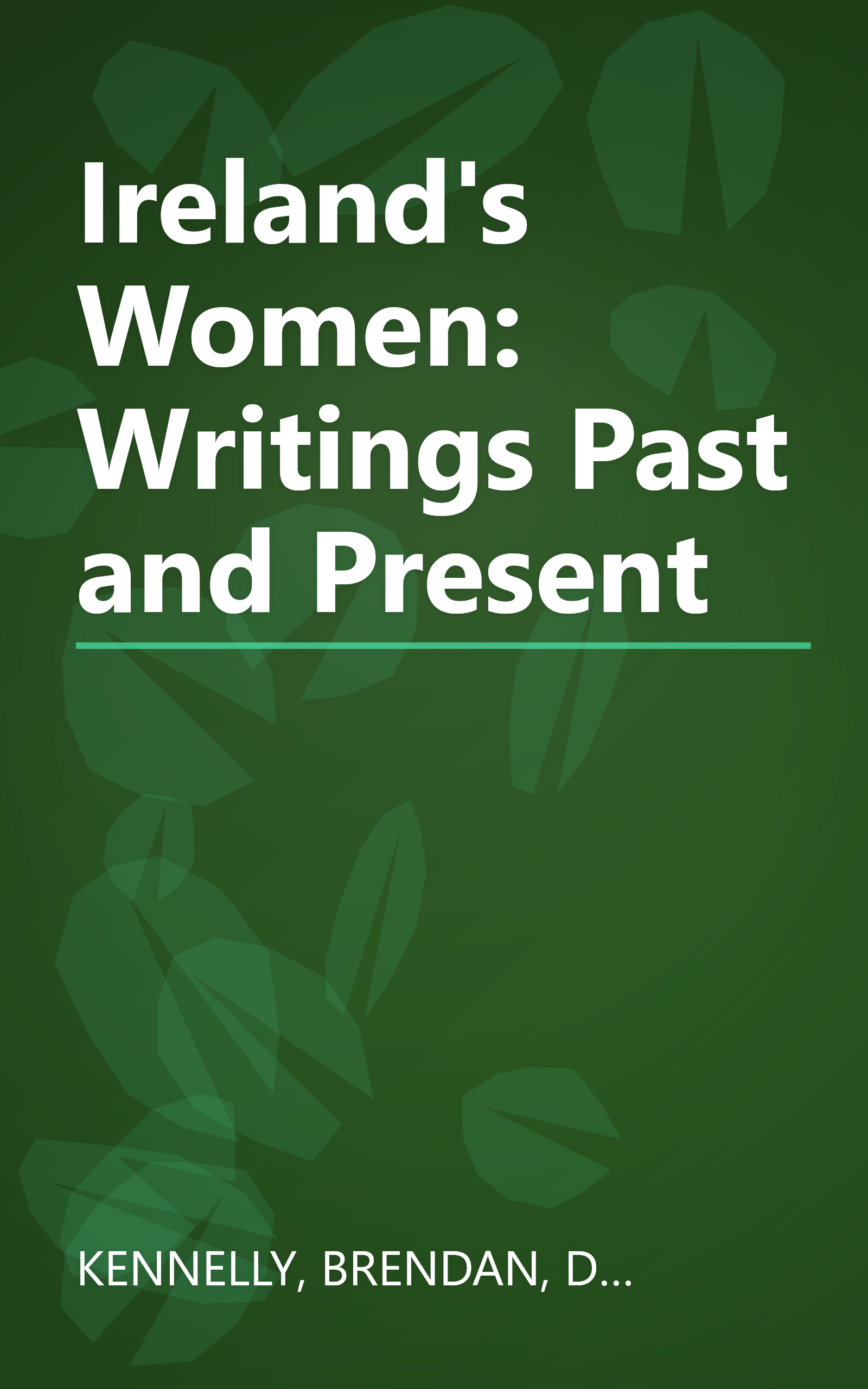 Ireland's Women: Writings Past and Present book cover