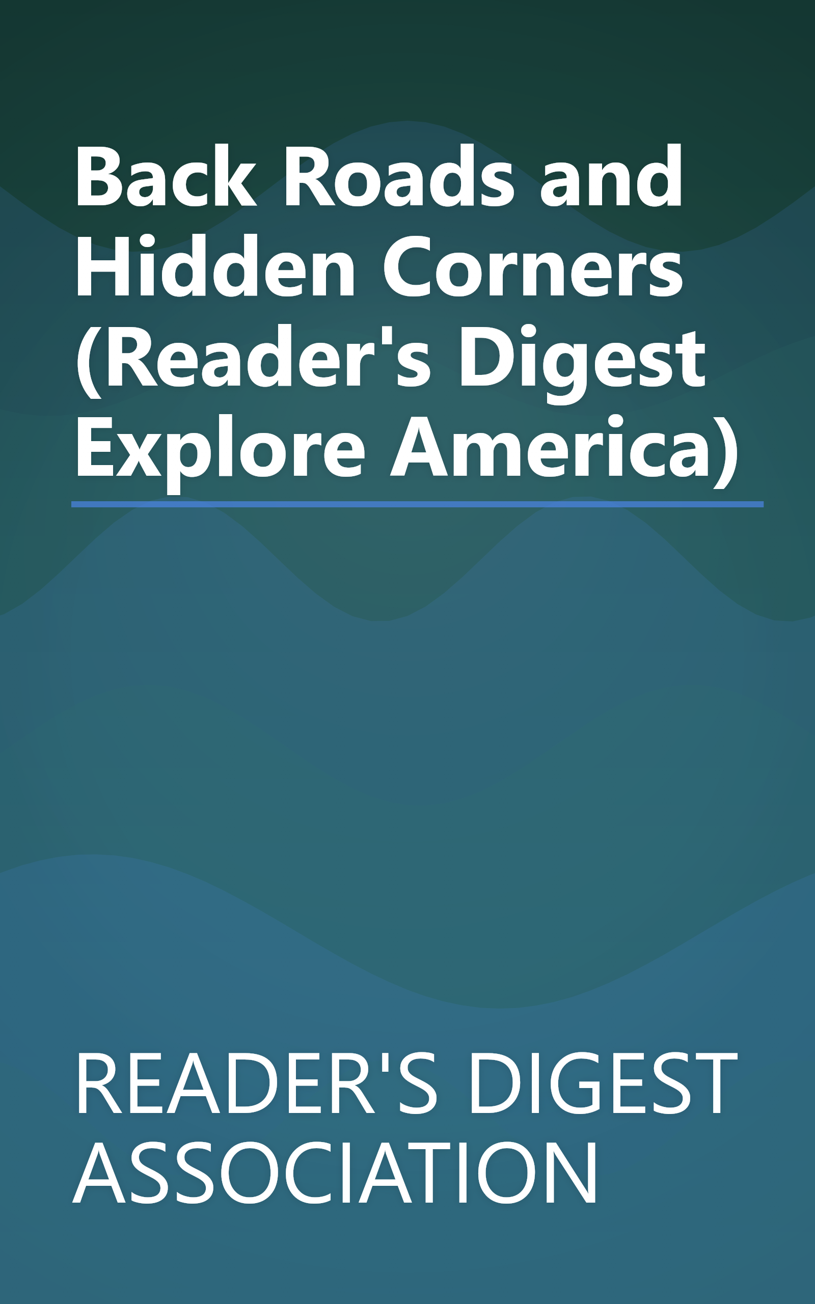 Back Roads and Hidden Corners (Reader's Digest Explore America) book cover