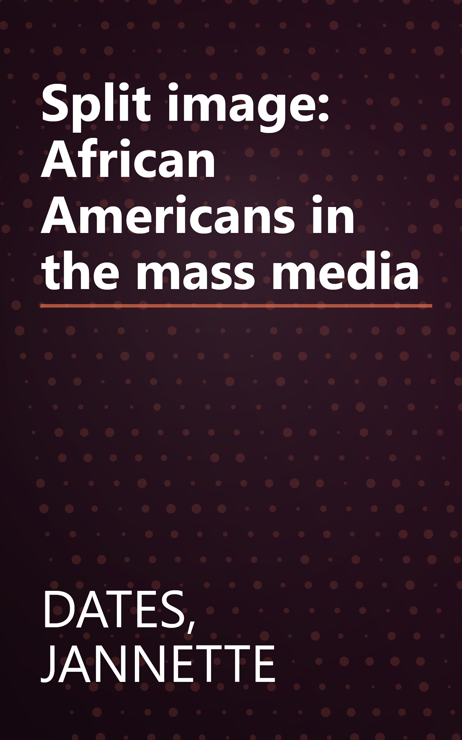 Split image: African Americans in the mass media book cover