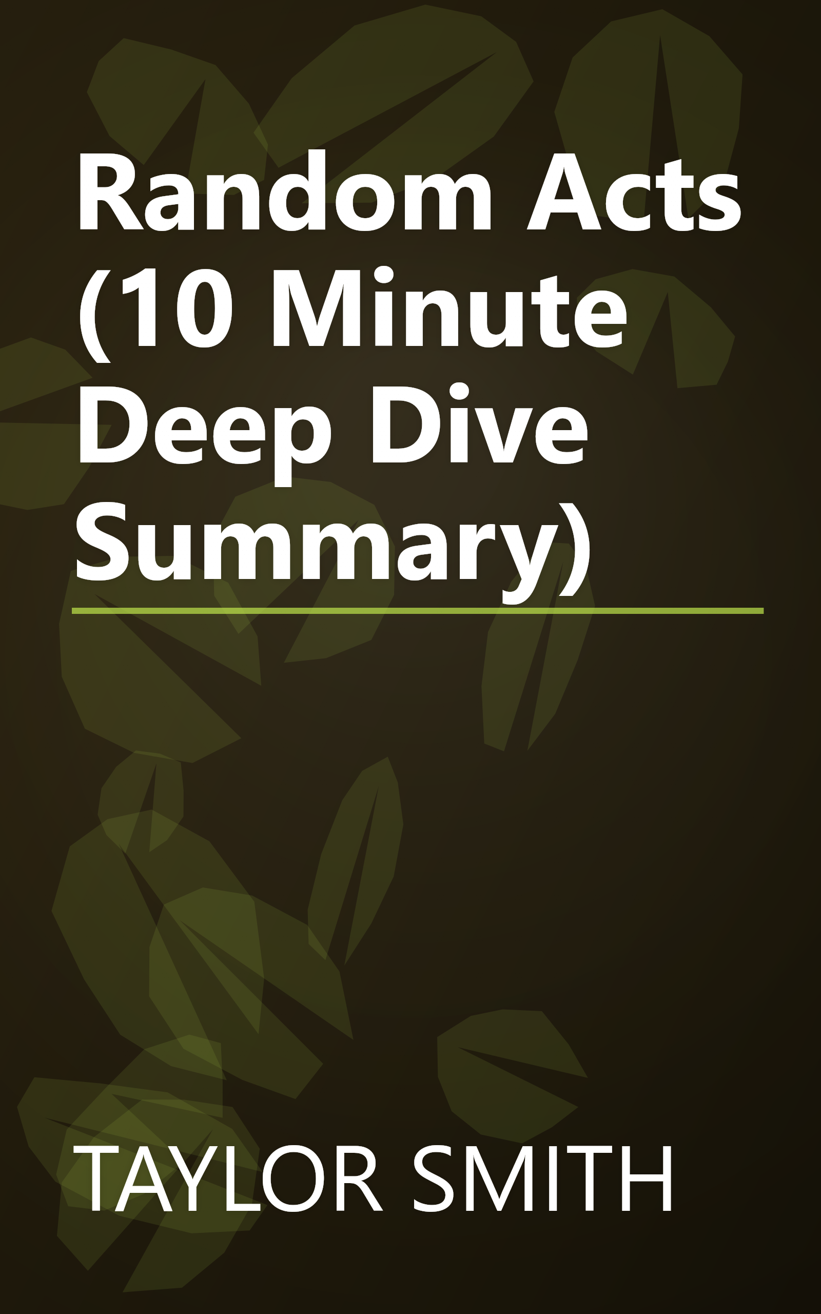 Random Acts (10 Minute   Deep Dive Summary) book cover