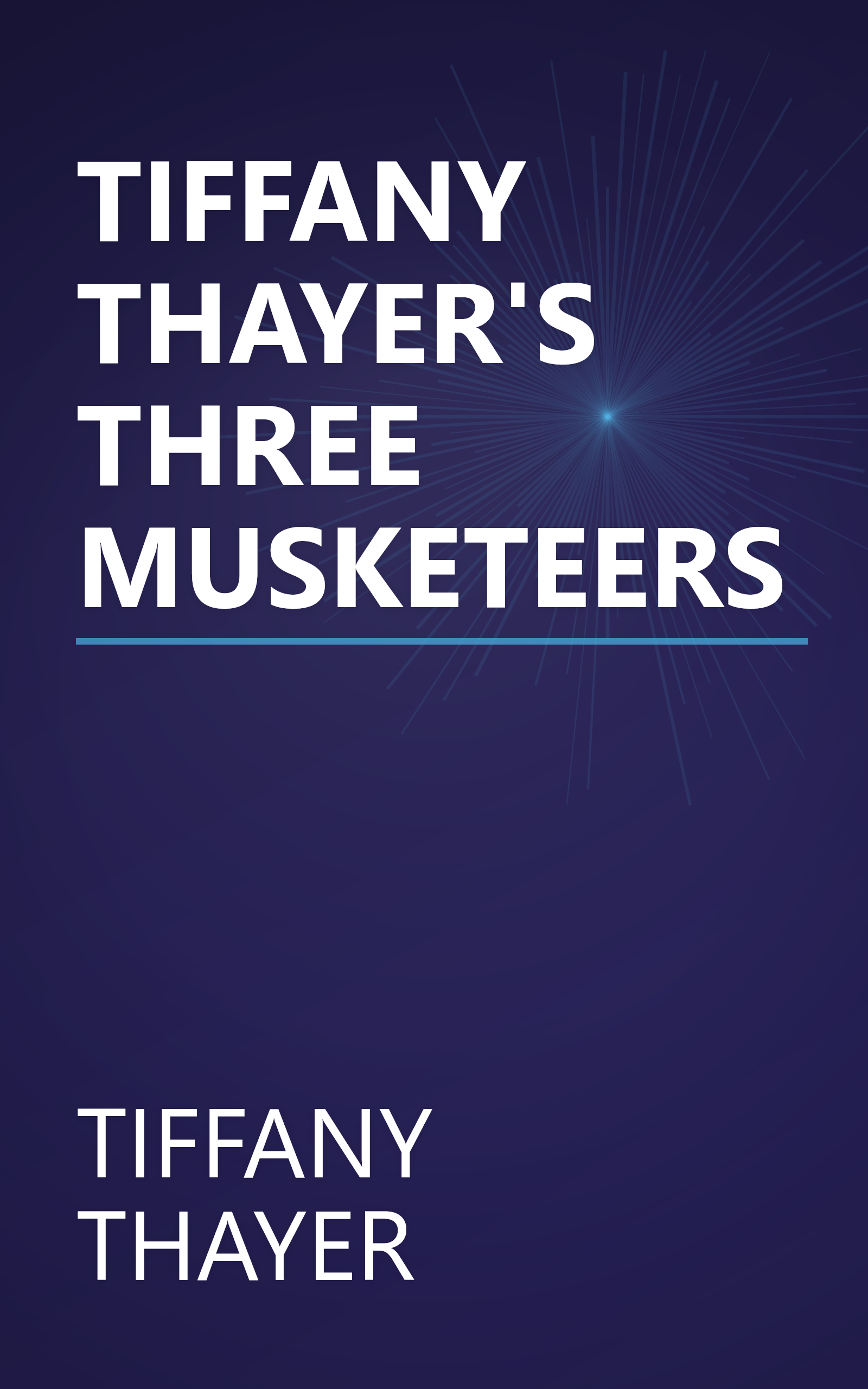 TIFFANY THAYER'S THREE MUSKETEERS book cover