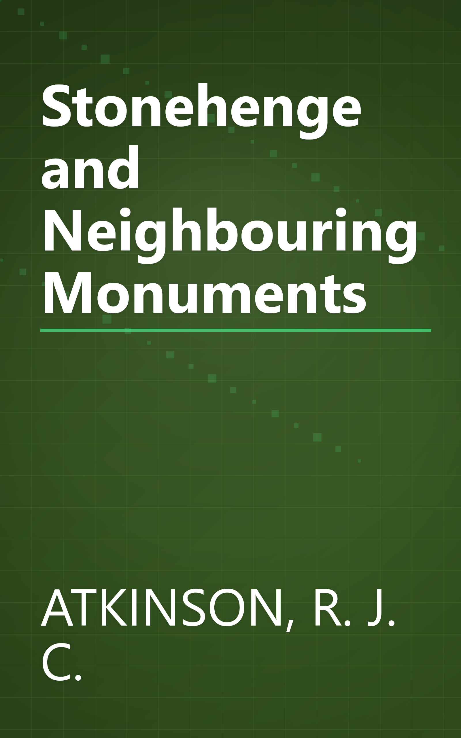 Stonehenge and Neighbouring Monuments book cover