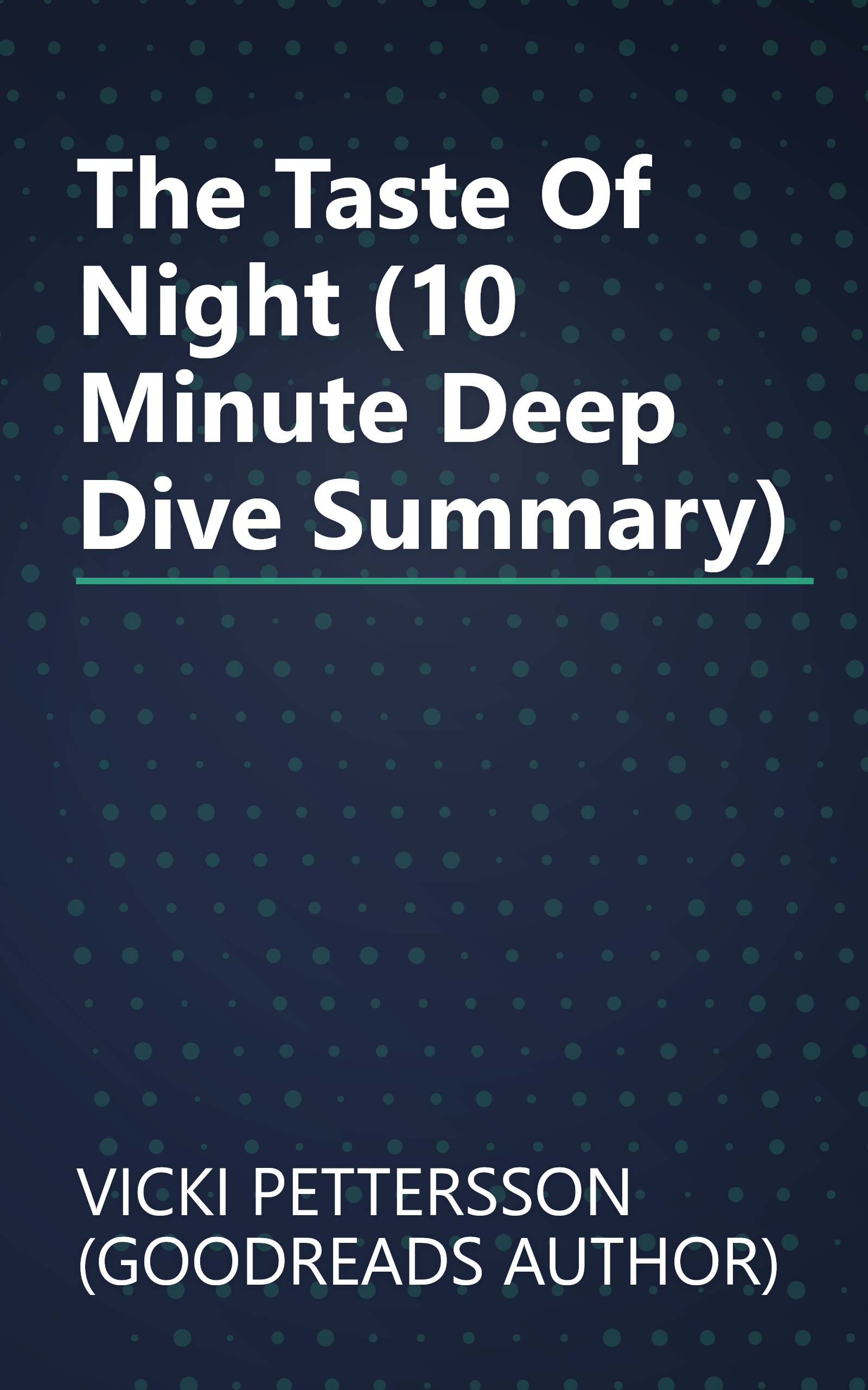 The Taste Of Night (10 Minute   Deep Dive Summary) book cover