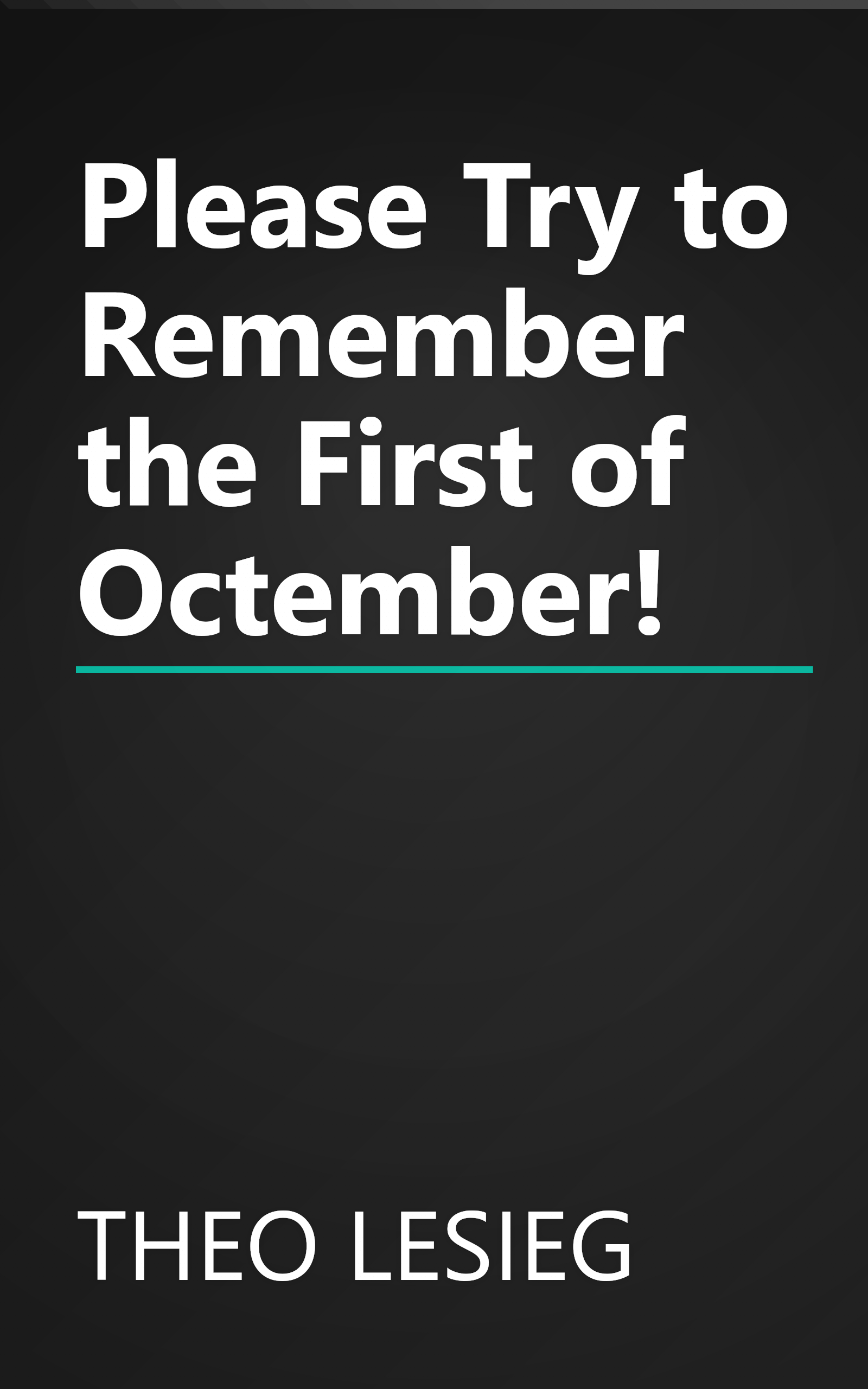 Please Try to Remember the First of Octember! book cover