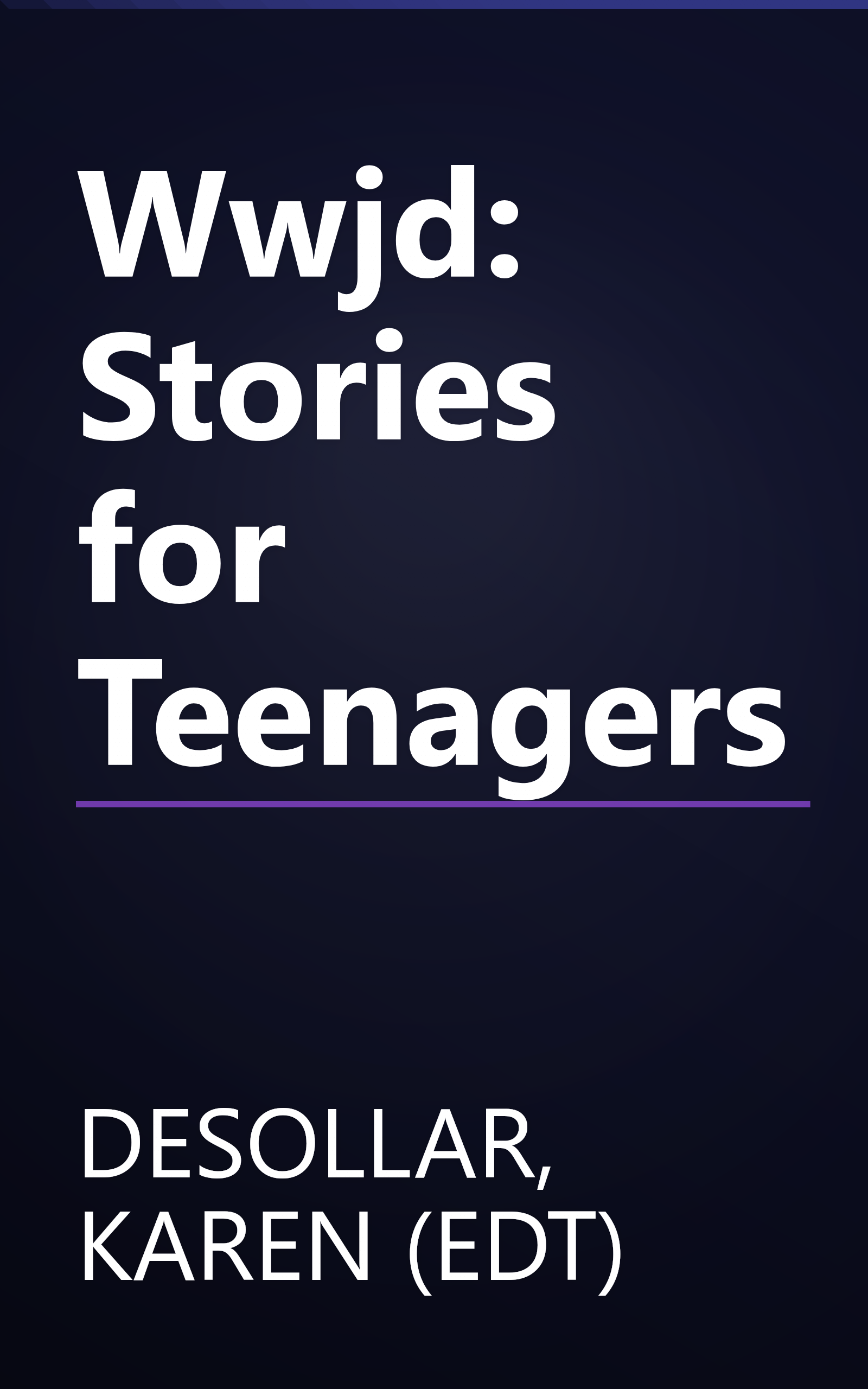 Wwjd: Stories for Teenagers book cover