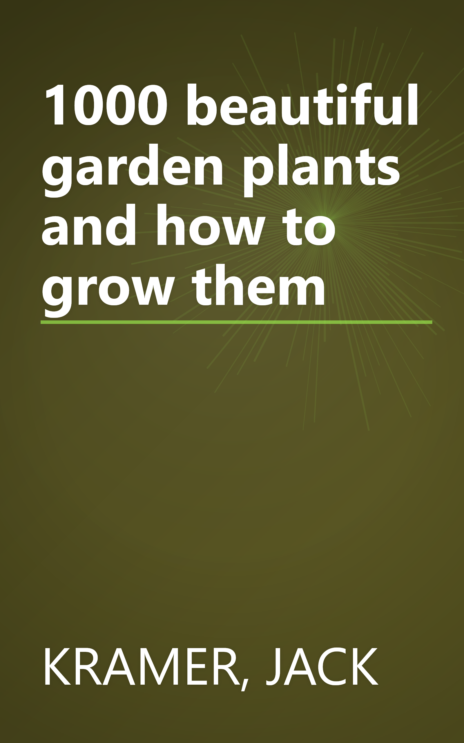 1000 beautiful garden plants and how to grow them book cover
