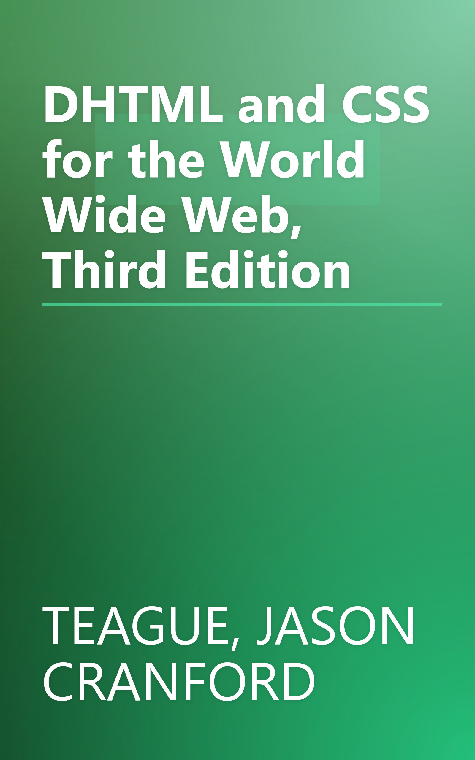 DHTML and CSS for the World Wide Web, Third Edition book cover