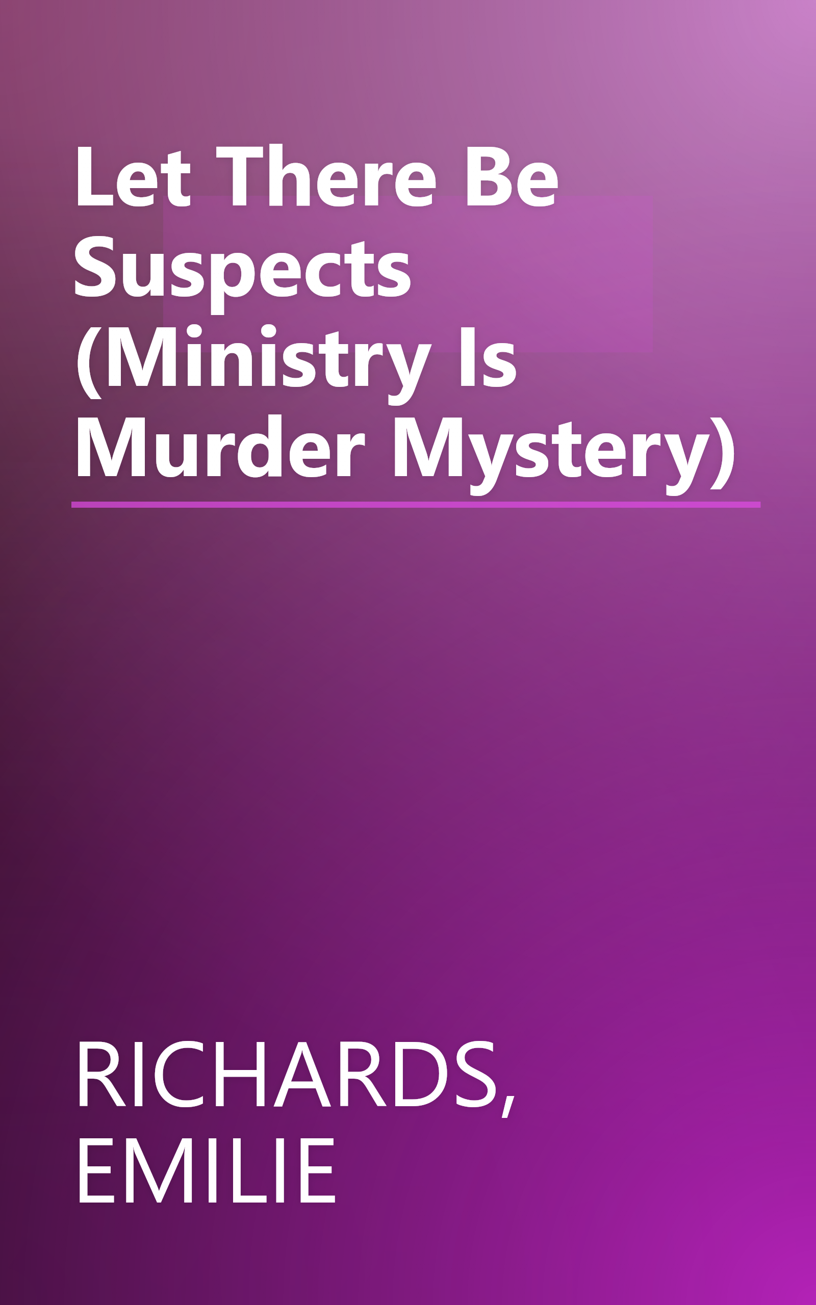 Let There Be Suspects (Ministry Is Murder Mystery) book cover