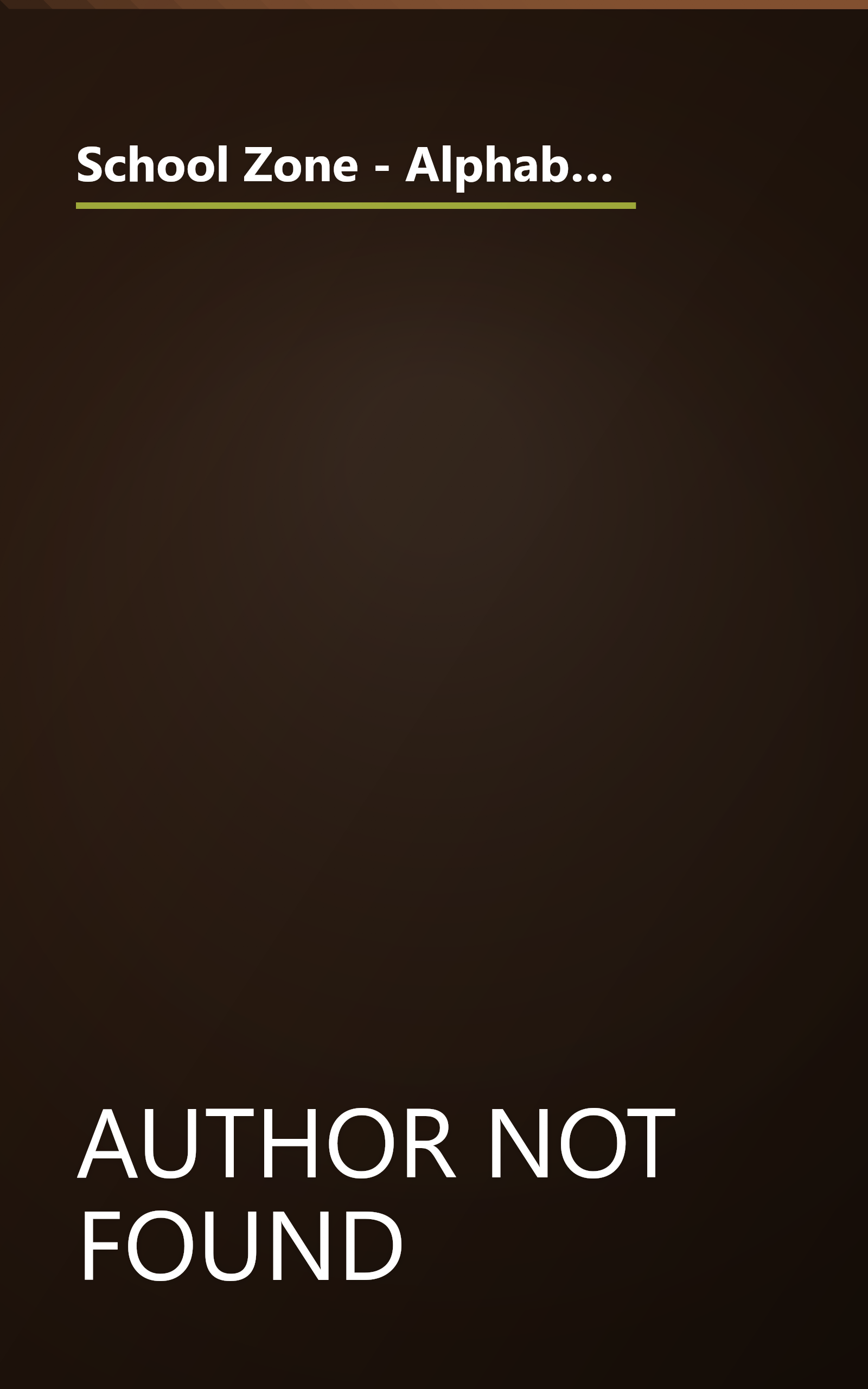 School Zone - Alphabet Workbook - Ages 5 to 7, Kindergarten to 1st Grade, ABCs, Letters, Letter Word & Object Association, and More (School Zone I Know It!® Workbook Series) (I Know It Books) book cover