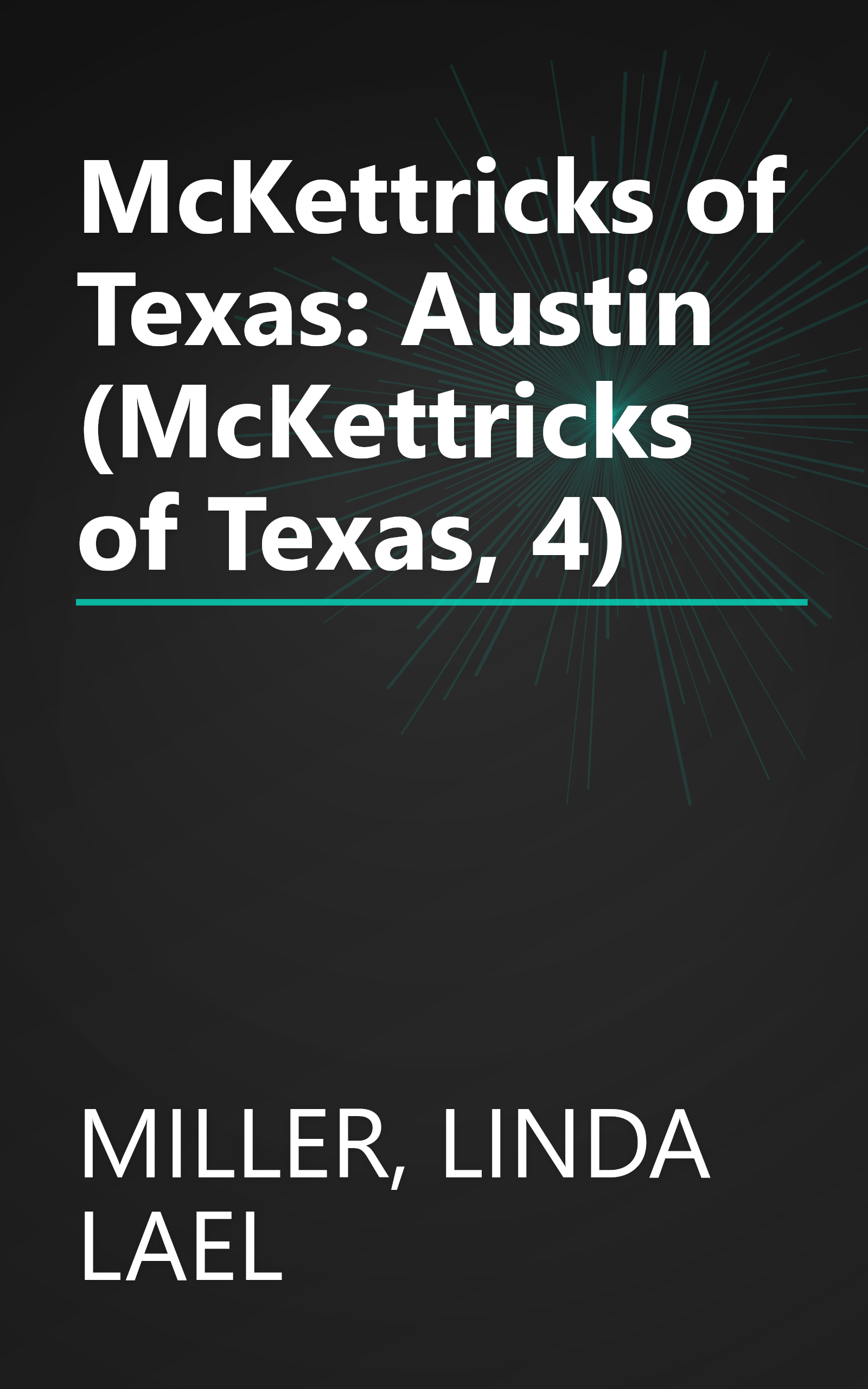 McKettricks of Texas: Austin (McKettricks of Texas, 4) book cover