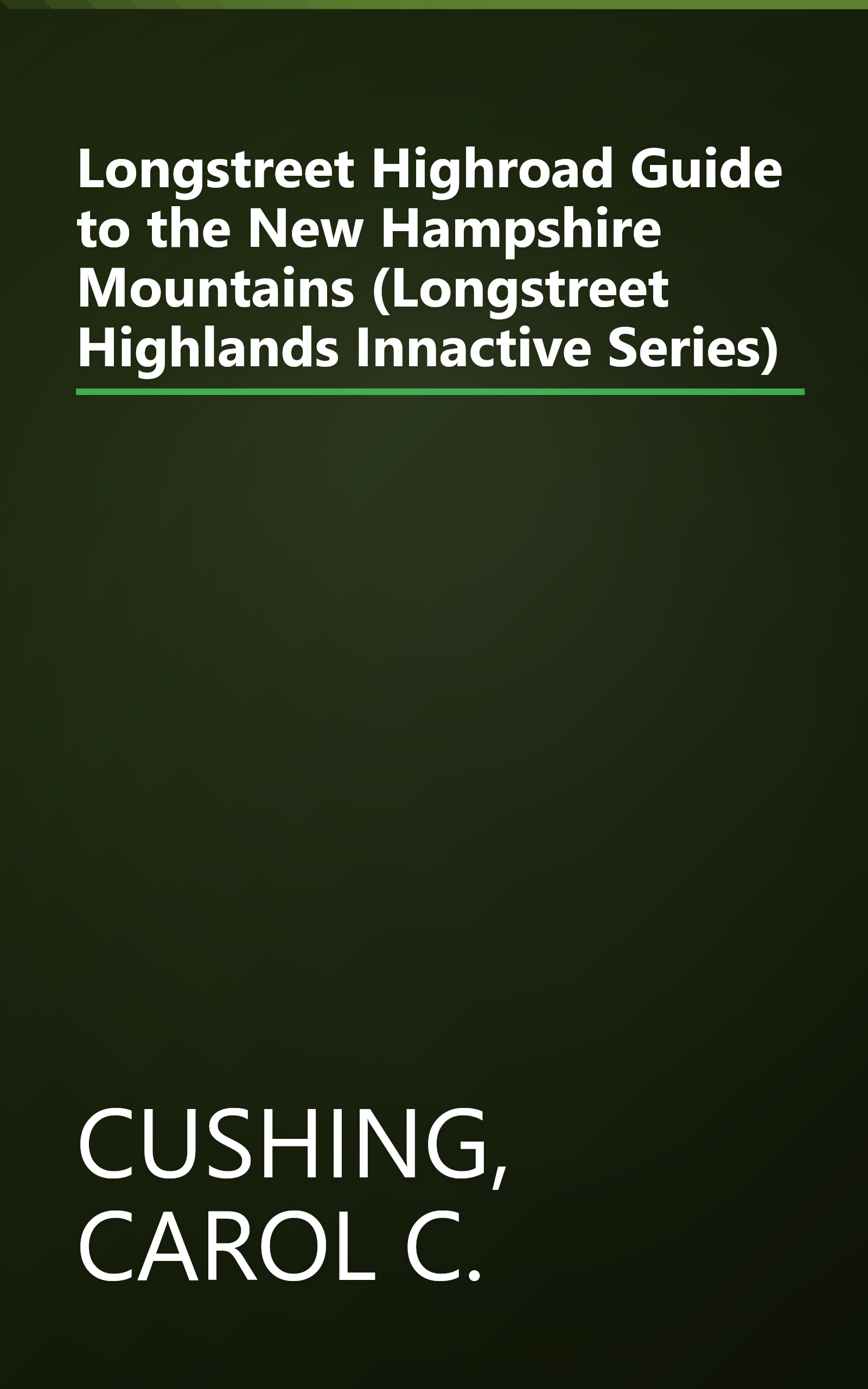 Longstreet Highroad Guide to the New Hampshire Mountains (Longstreet Highlands Innactive Series) book cover