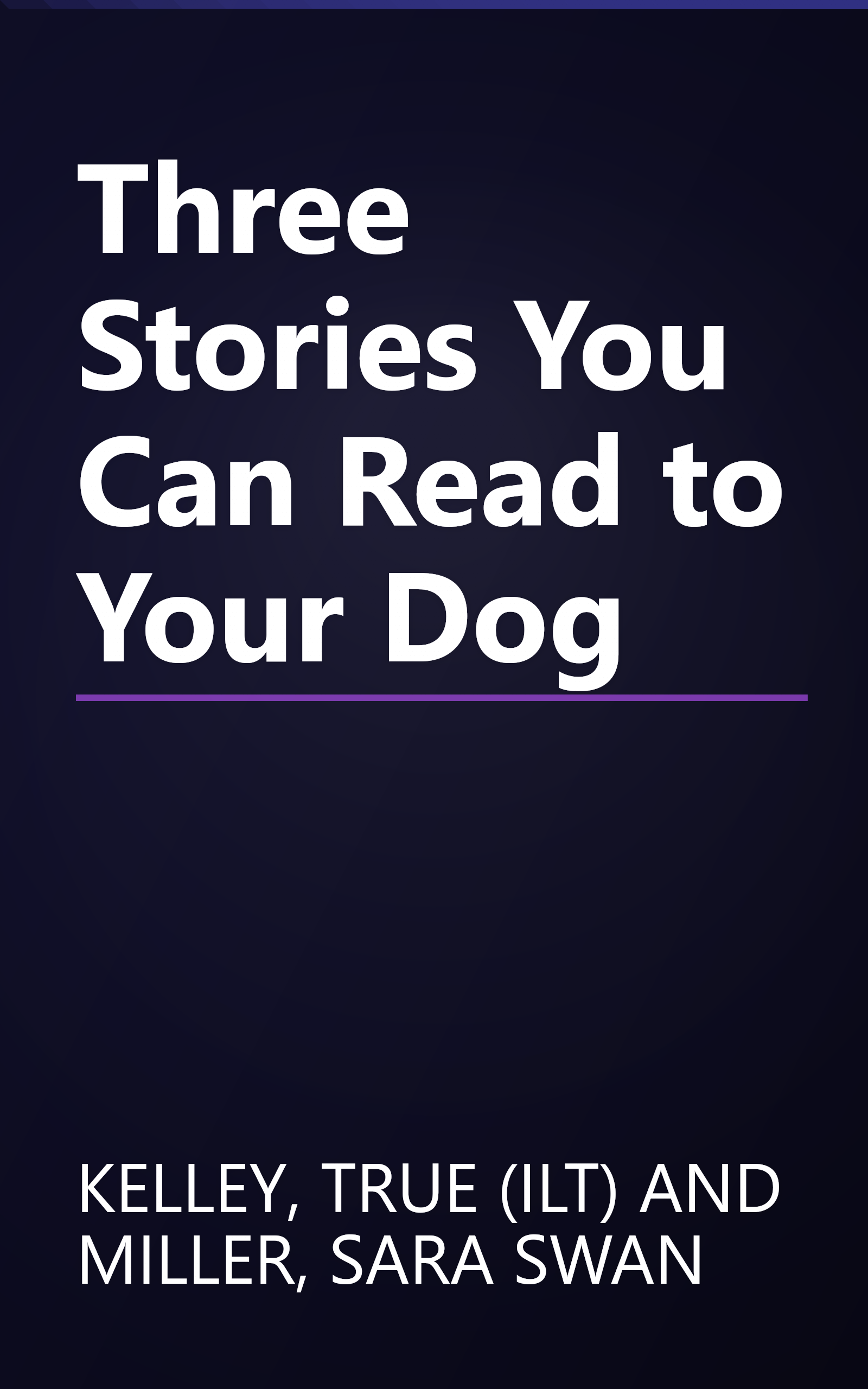 Three Stories You Can Read to Your Dog book cover