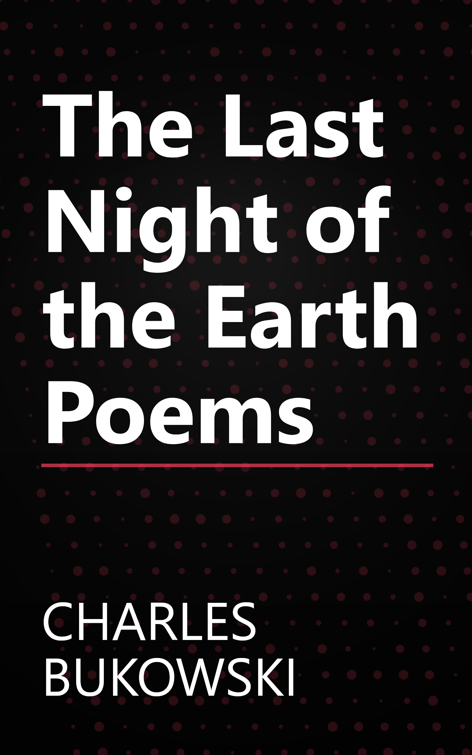 The Last Night of the Earth Poems book cover