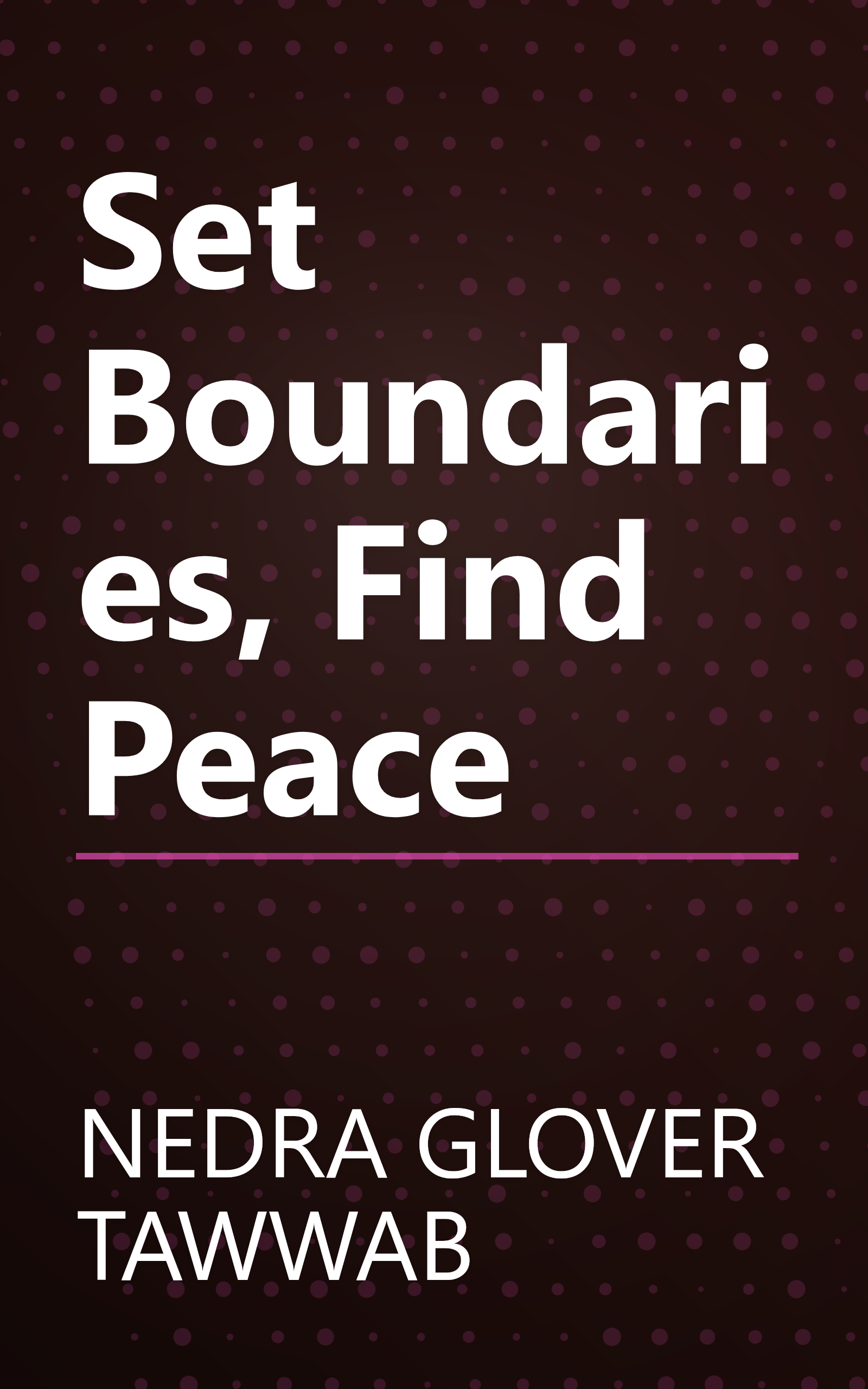 Set Boundaries, Find Peace book cover