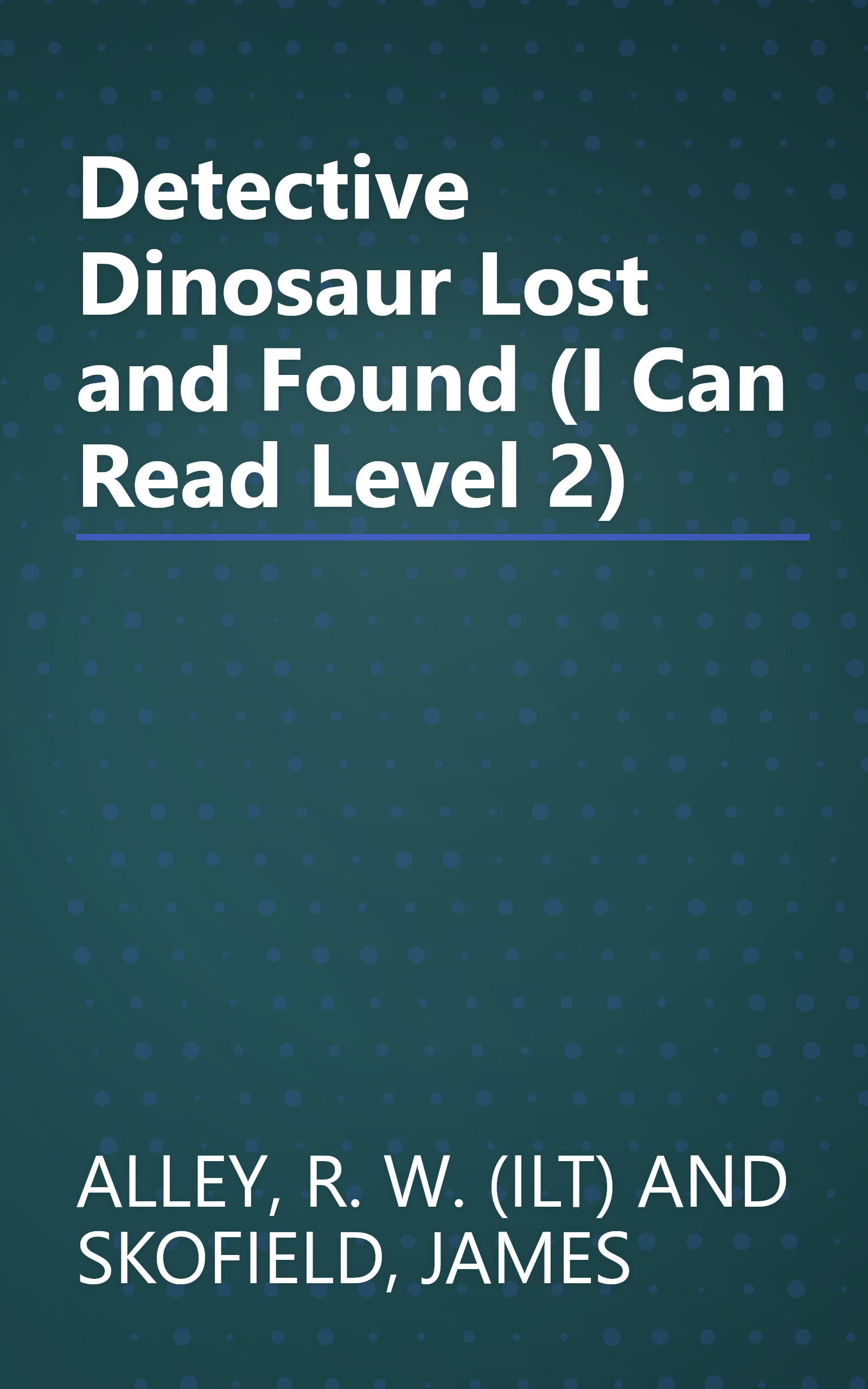 Detective Dinosaur Lost and Found (I Can Read Level 2) book cover