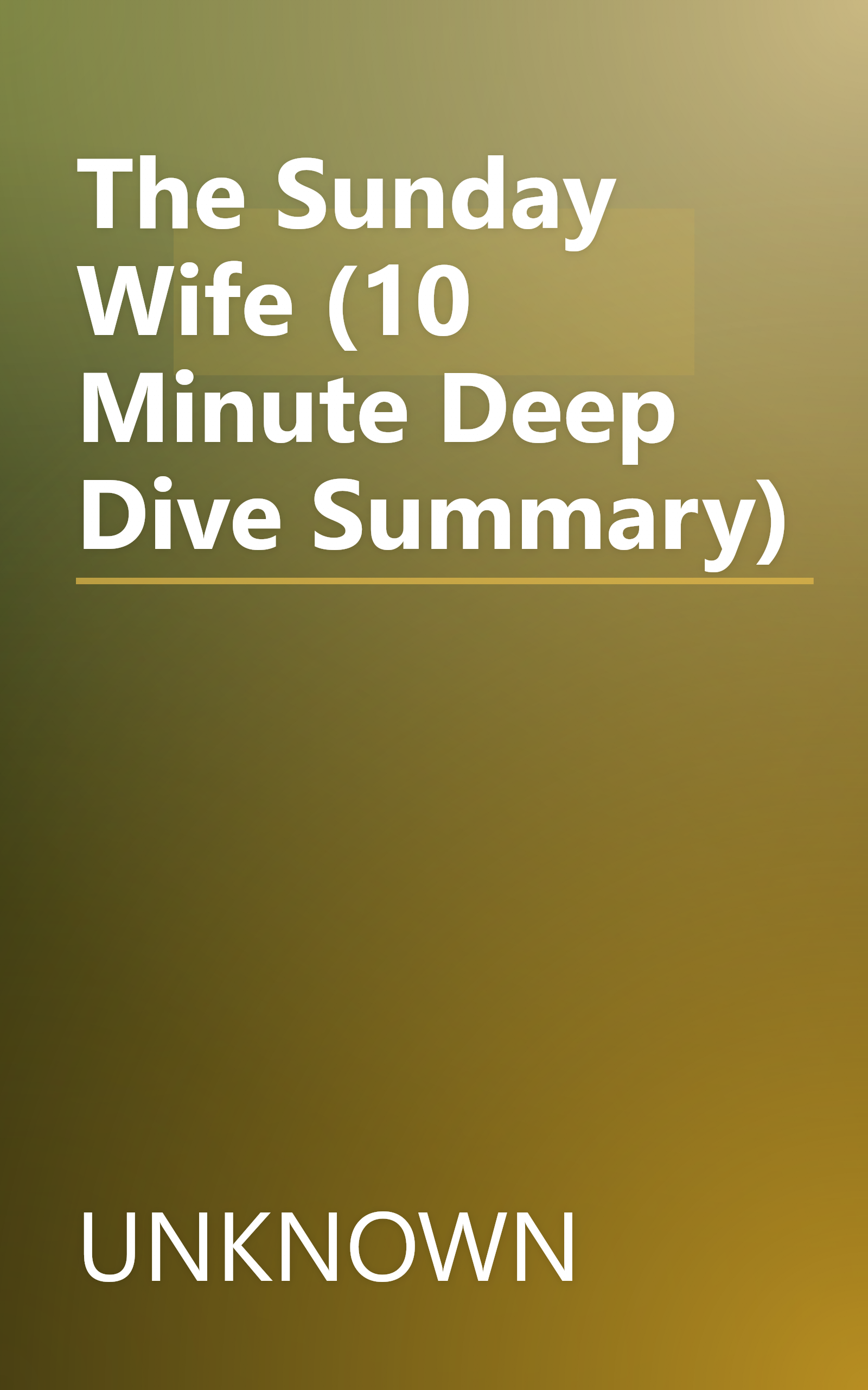 The Sunday Wife (10 Minute   Deep Dive Summary) book cover