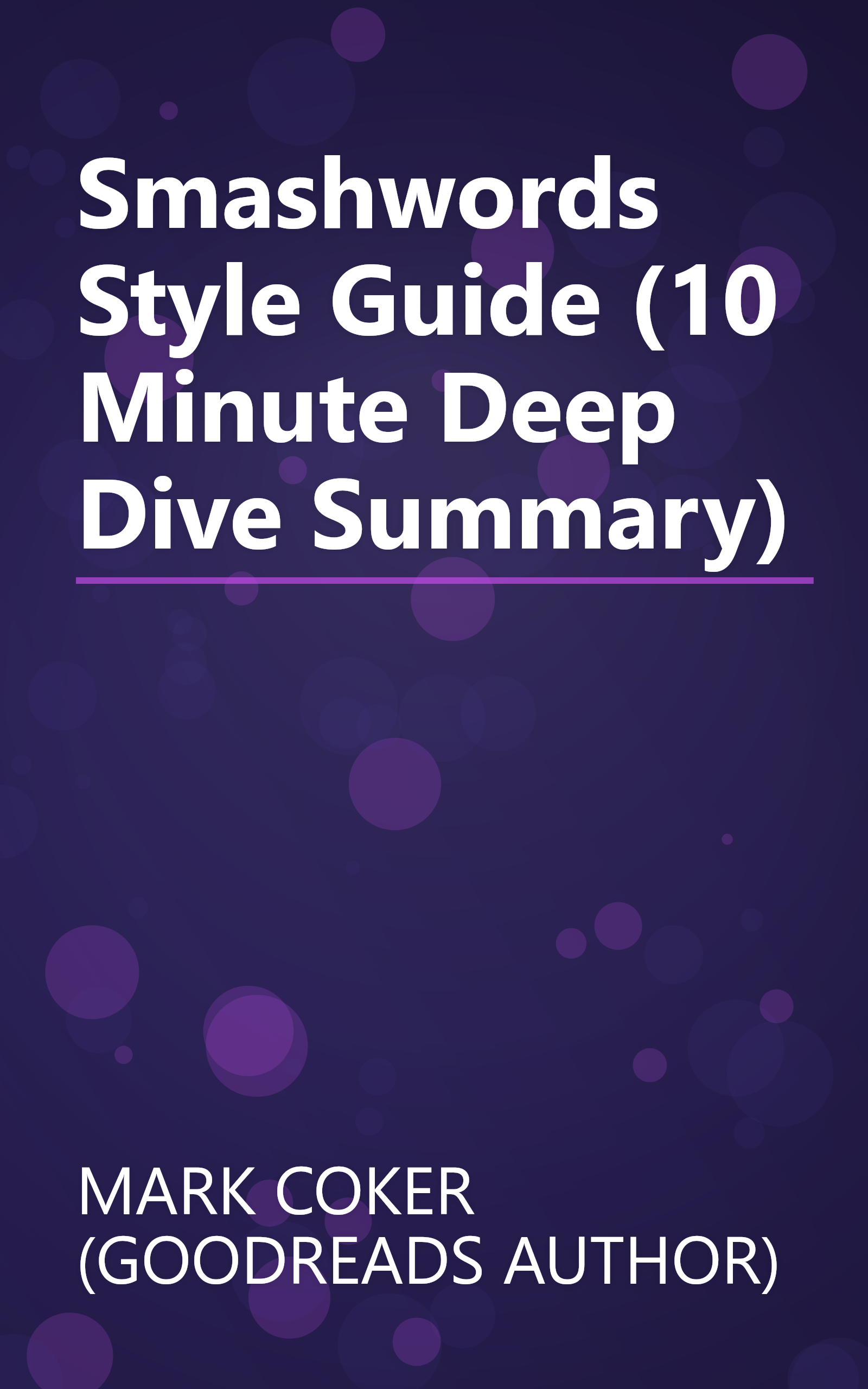 Smashwords Style Guide (10 Minute   Deep Dive Summary) book cover